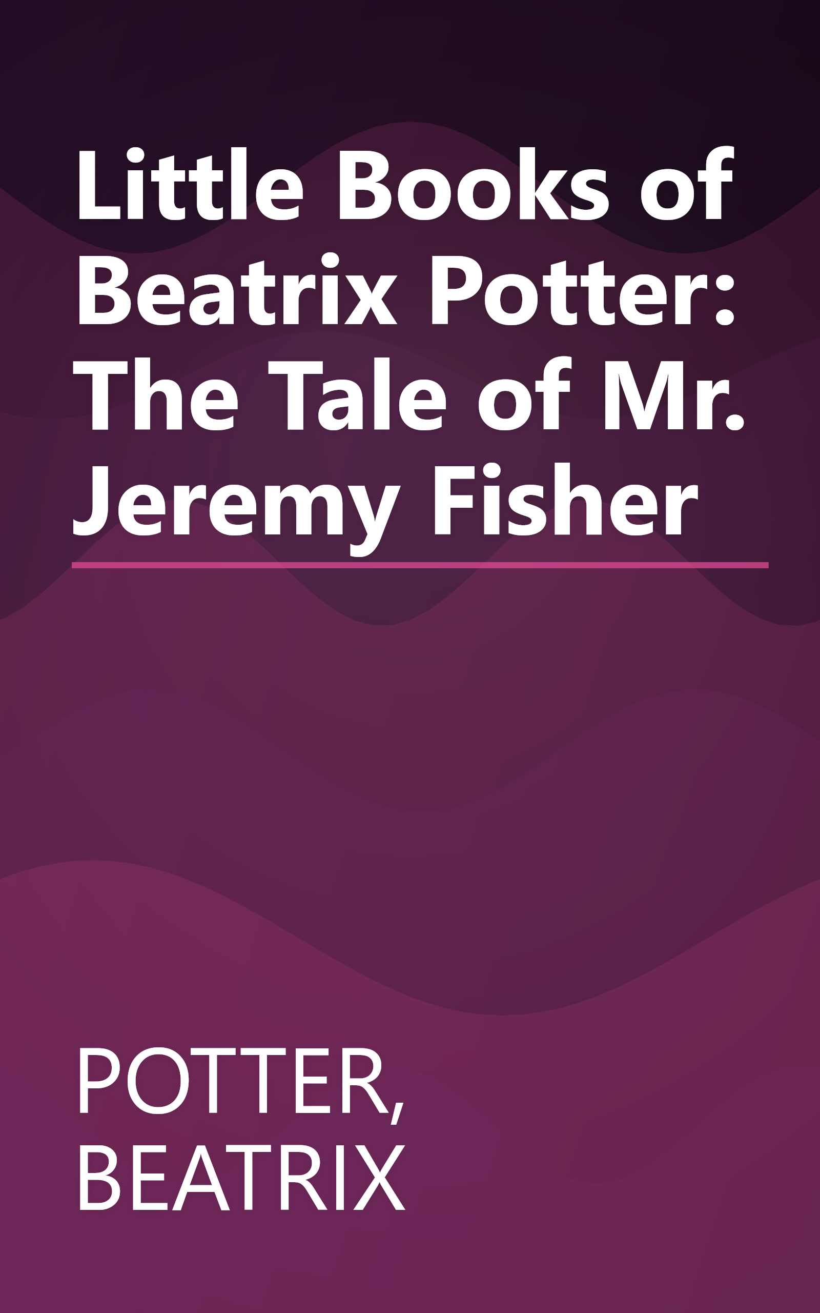 Little Books of Beatrix Potter: The Tale of Mr. Jeremy Fisher book cover