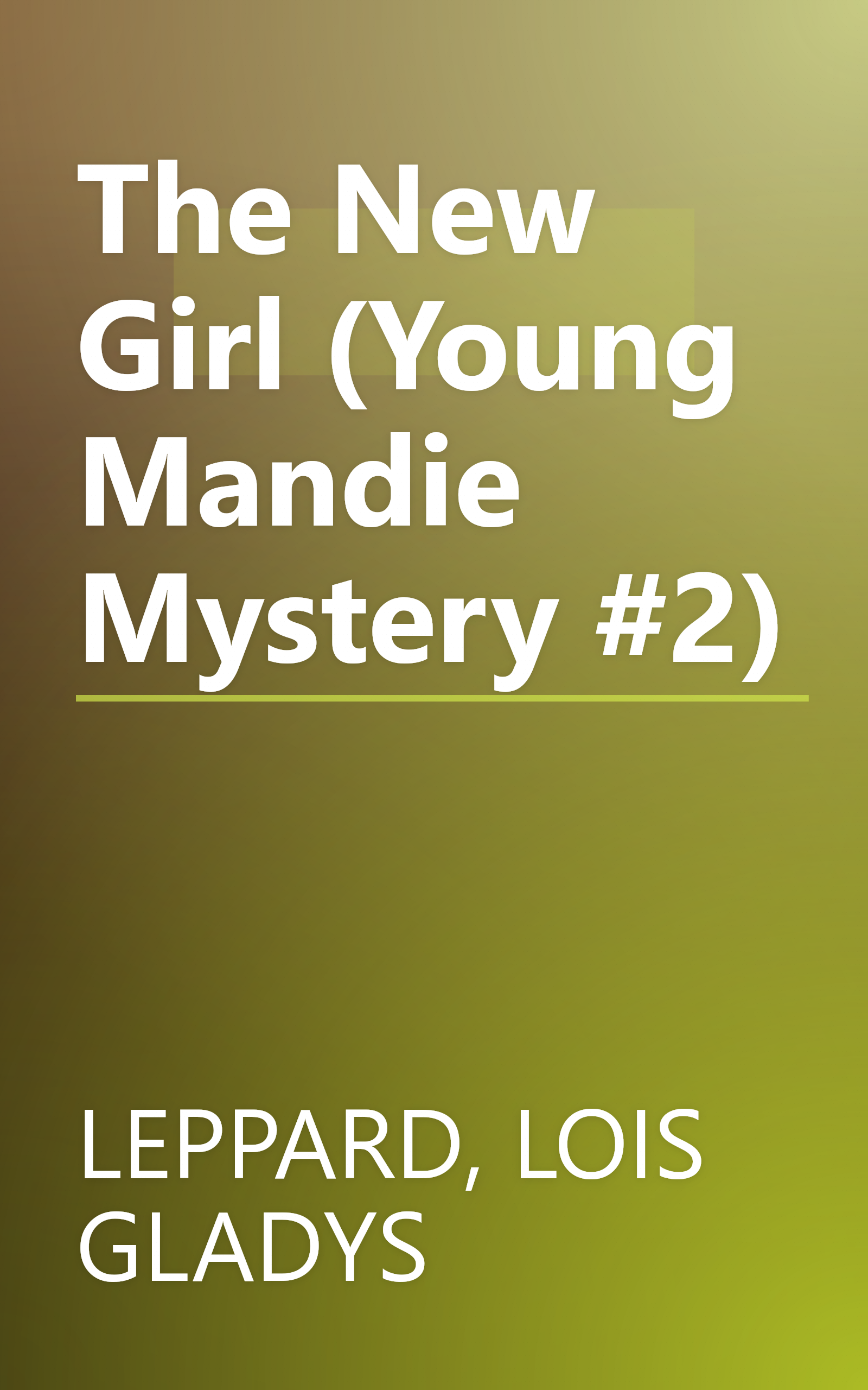 The New Girl (Young Mandie Mystery #2) book cover