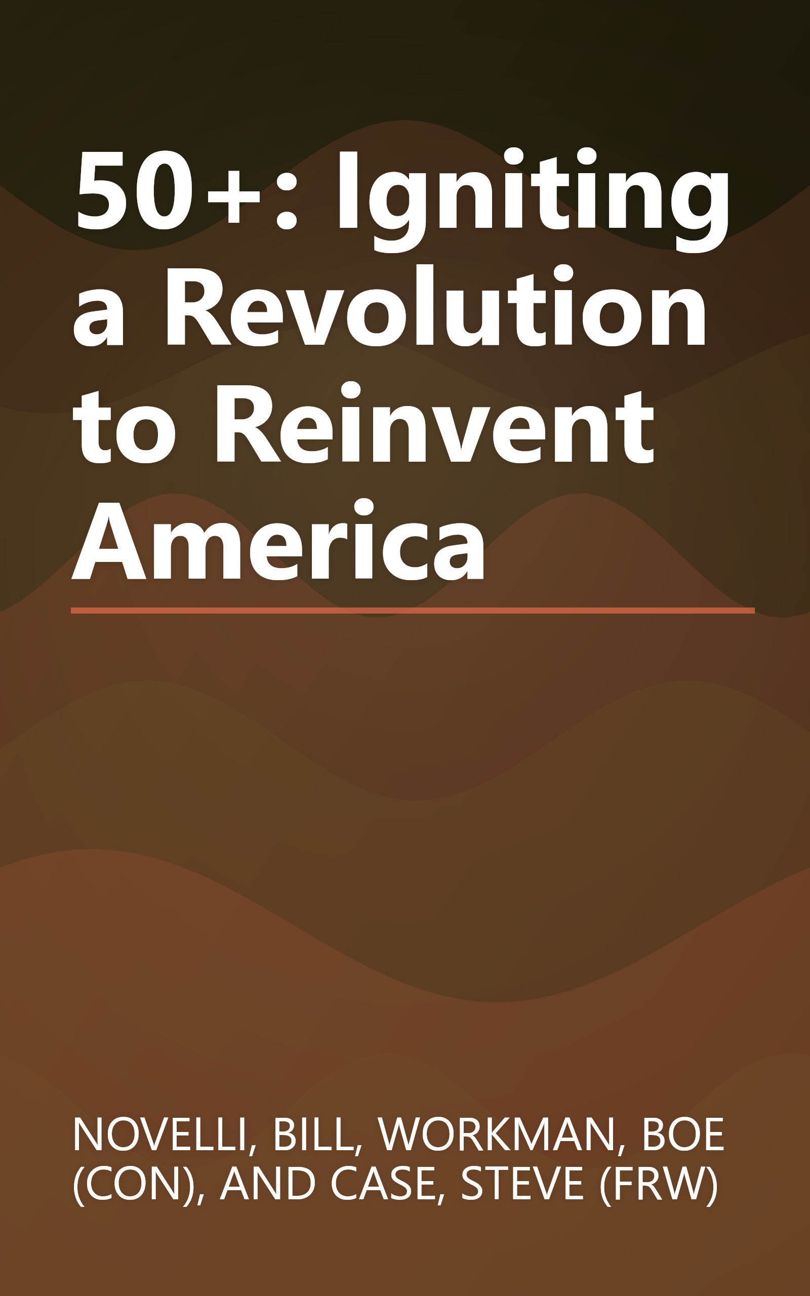 50+: Igniting a Revolution to Reinvent America book cover