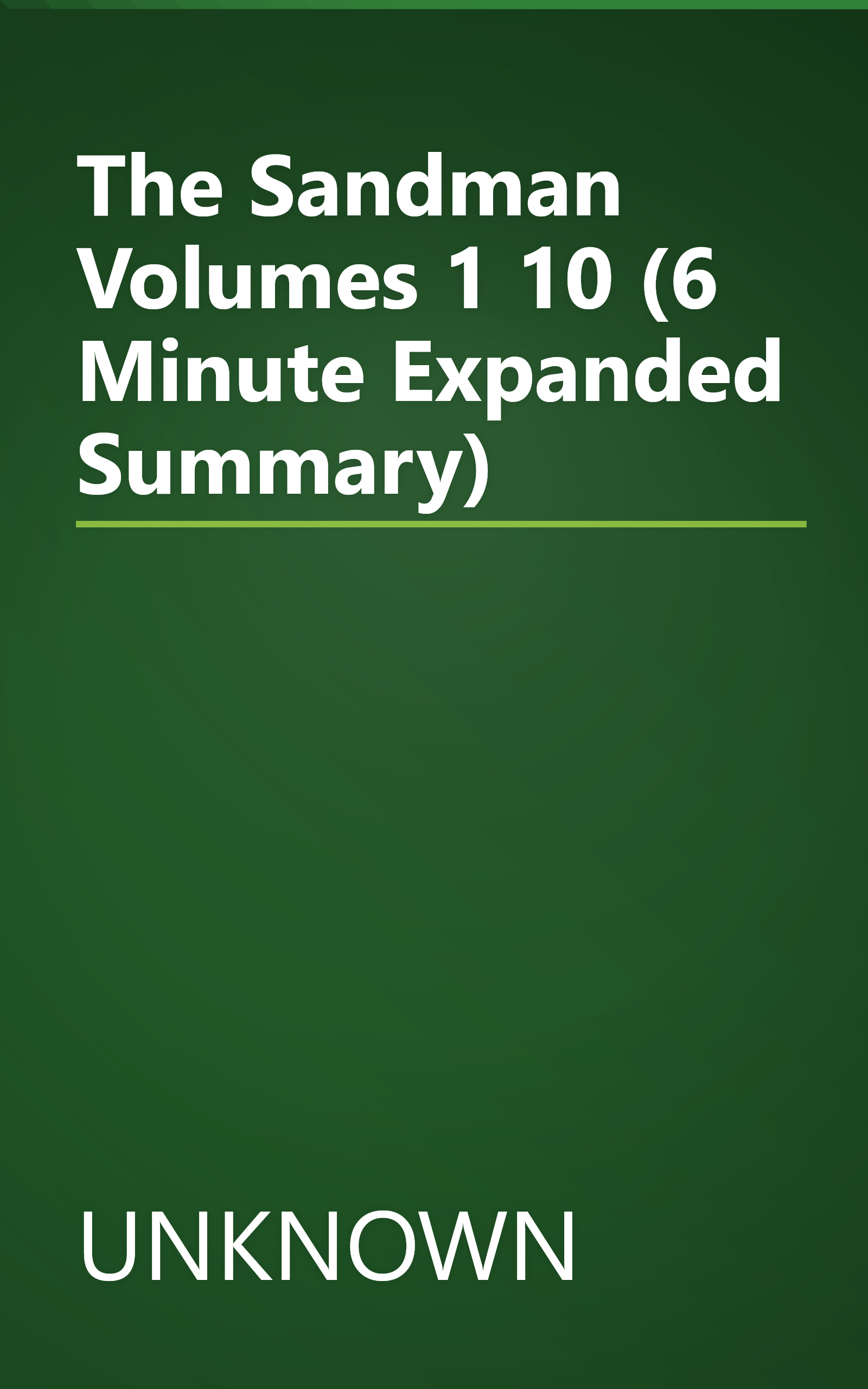 The Sandman Volumes 1 10 (6 Minute   Expanded Summary) book cover