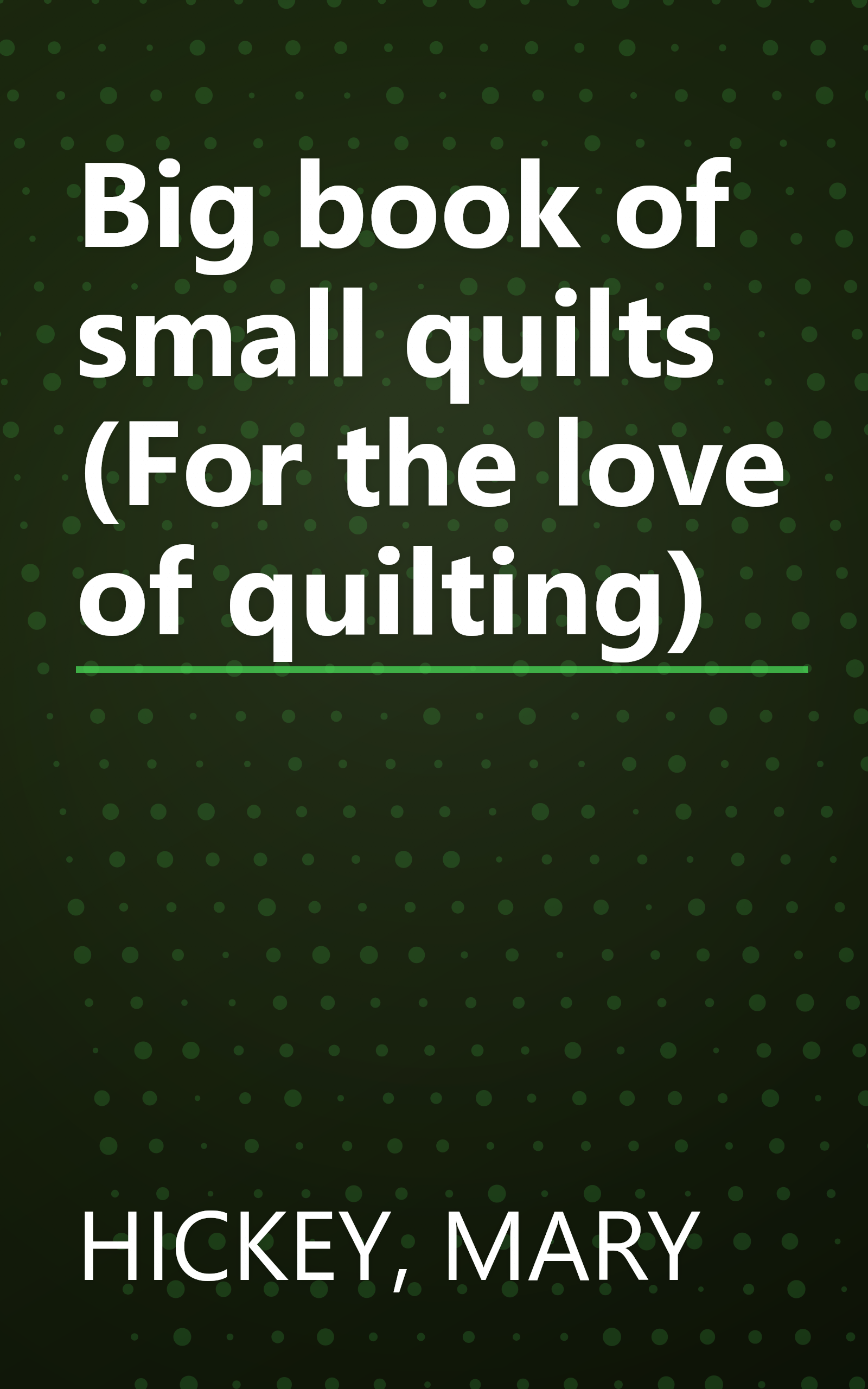 Big book of small quilts (For the love of quilting) book cover