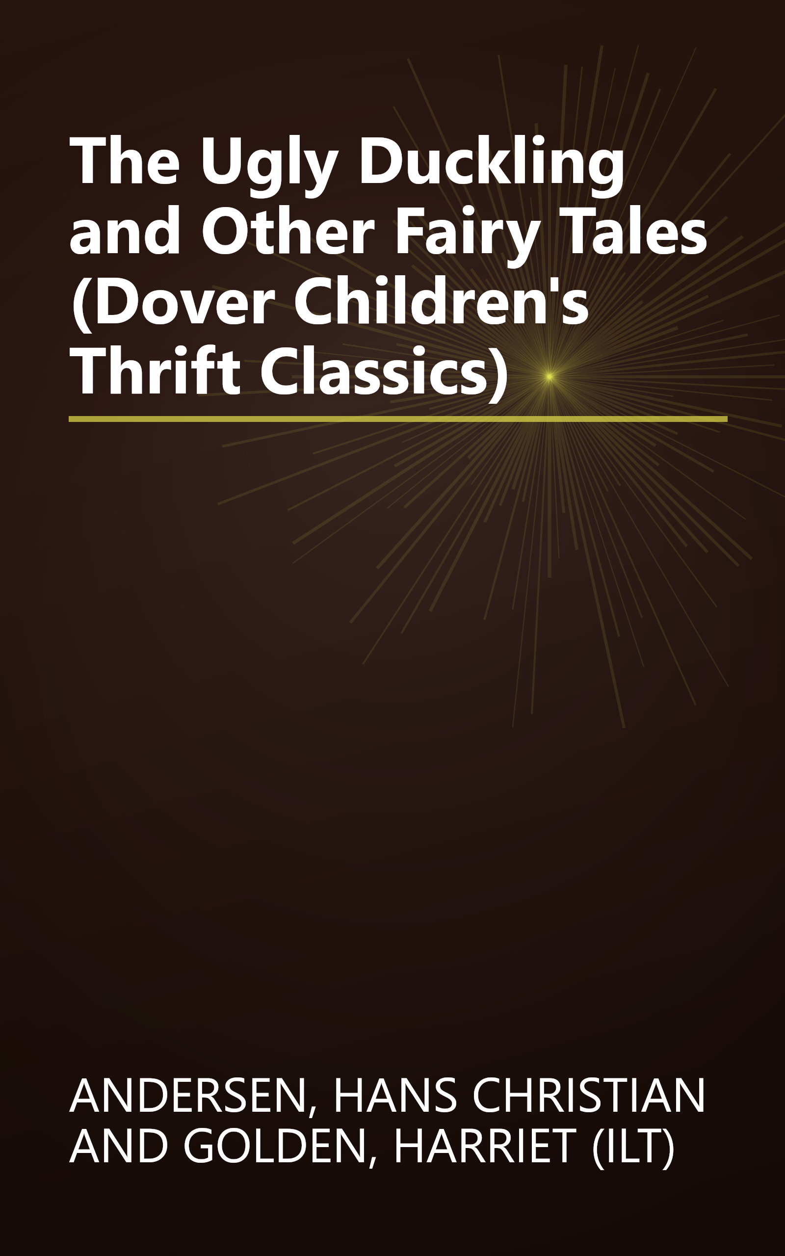 The Ugly Duckling and Other Fairy Tales (Dover Children's Thrift Classics) book cover