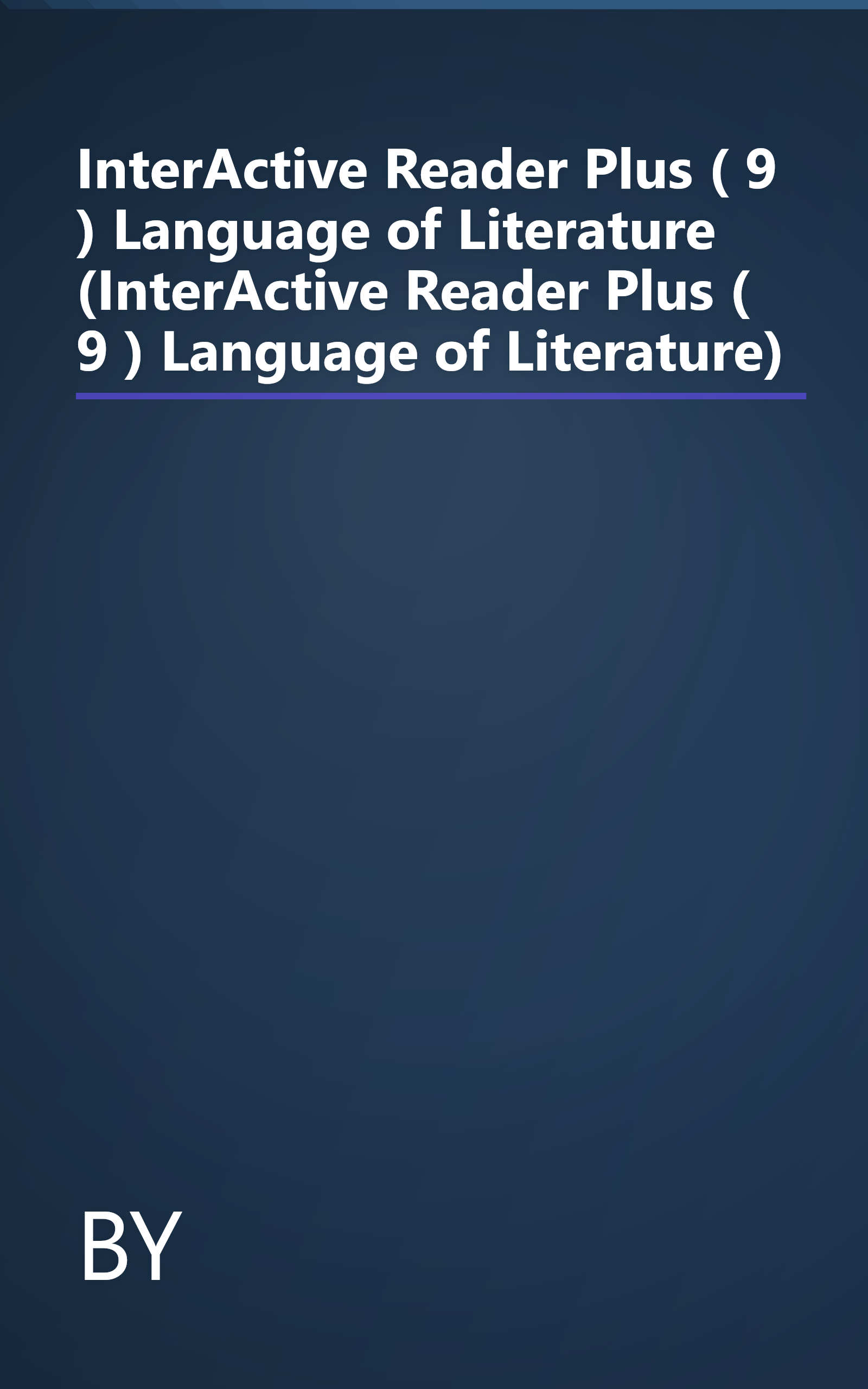 InterActive Reader Plus ( 9 ) Language of Literature (InterActive Reader Plus ( 9 ) Language of Literature) book cover