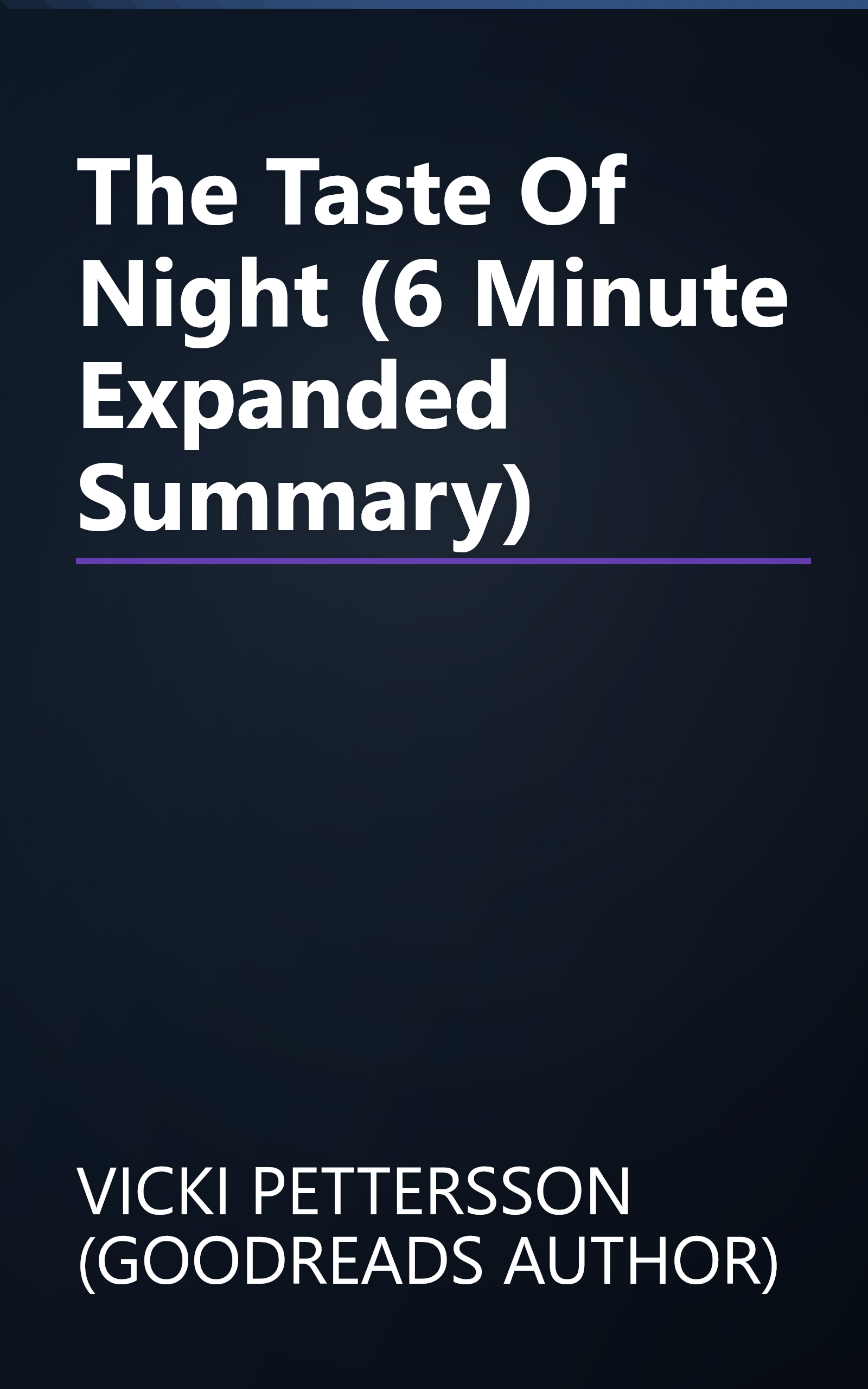 The Taste Of Night (6 Minute   Expanded Summary) book cover