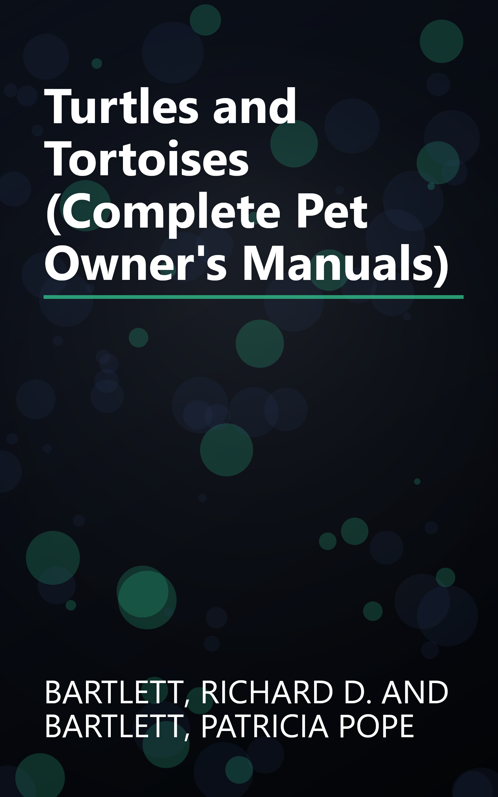 Turtles and Tortoises (Complete Pet Owner's Manuals) book cover