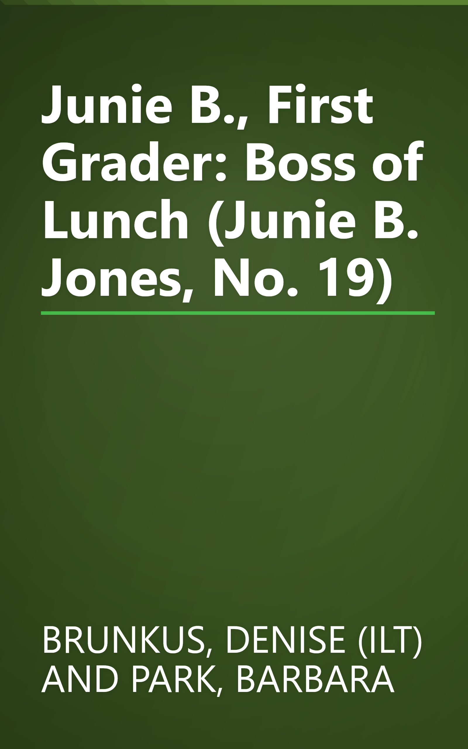 Junie B., First Grader: Boss of Lunch (Junie B. Jones, No. 19) book cover