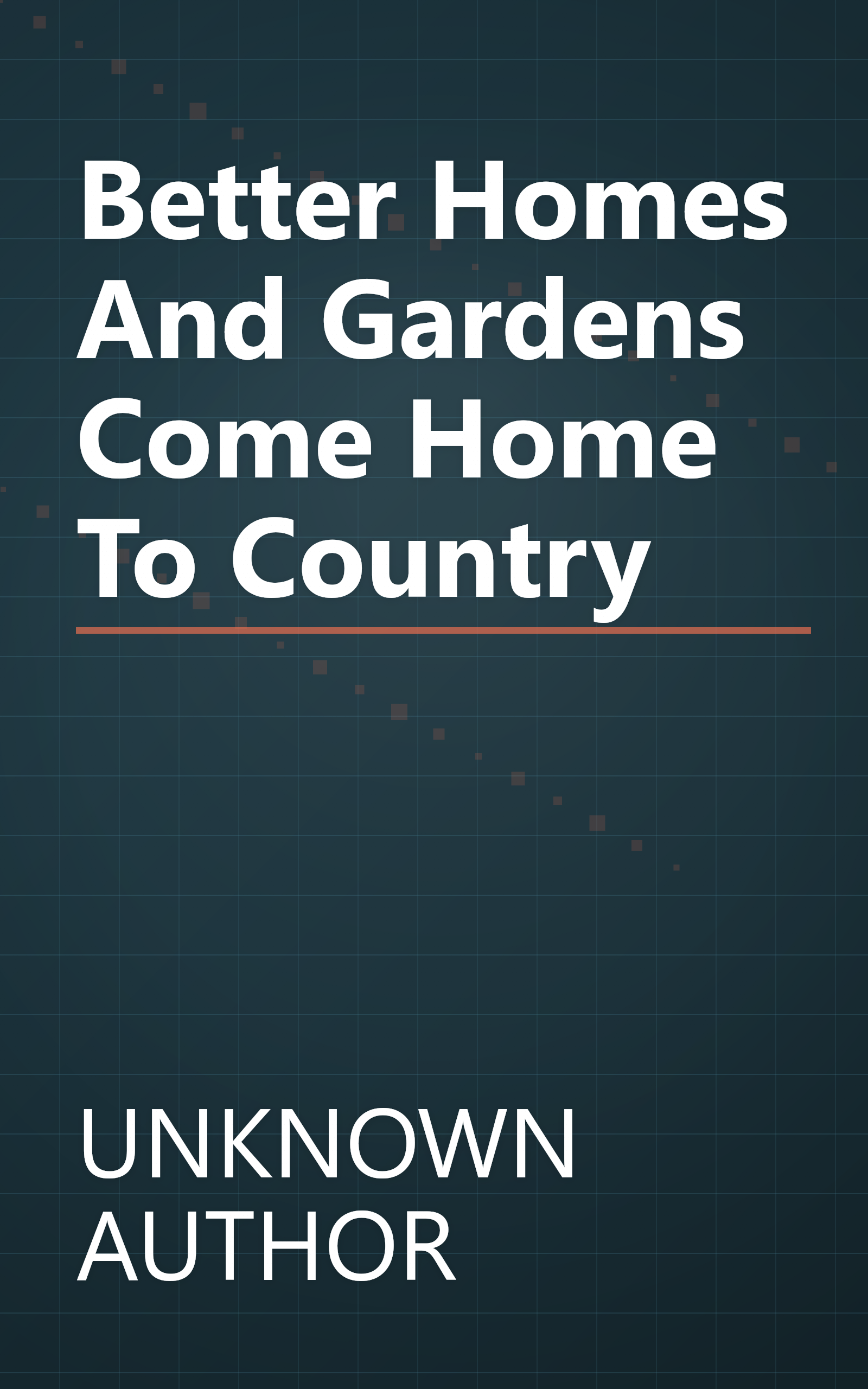 Better Homes And Gardens Come Home To Country book cover
