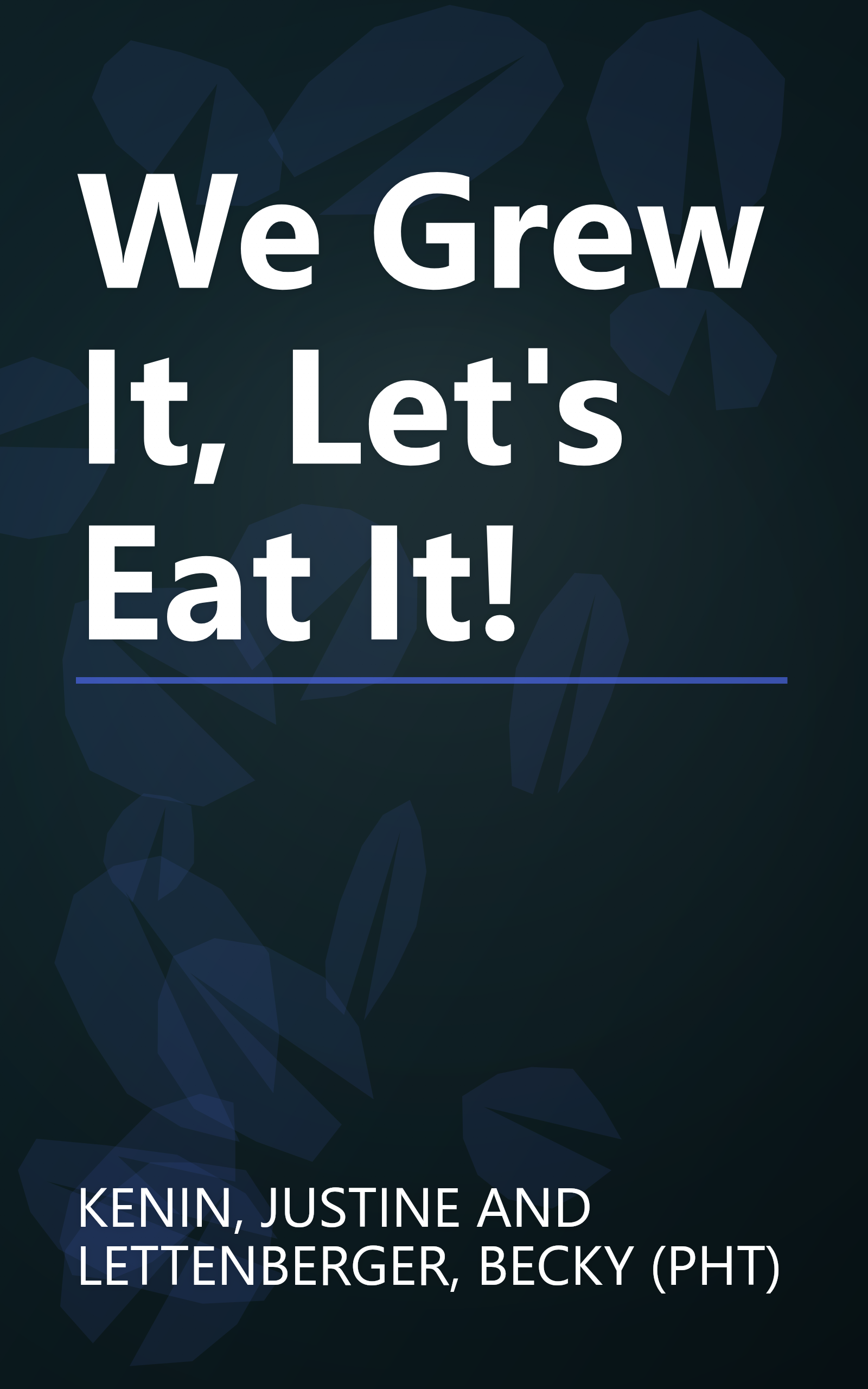 We Grew It, Let's Eat It! book cover