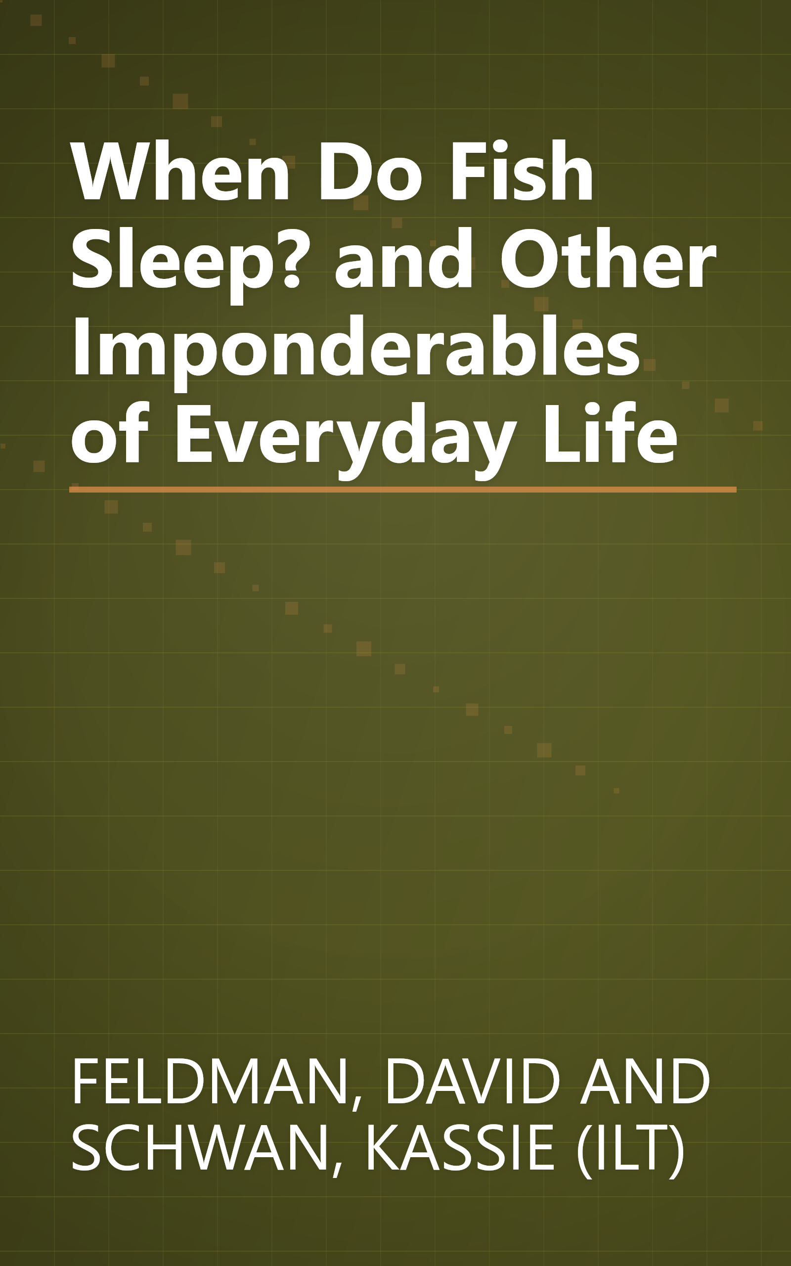 When Do Fish Sleep? and Other Imponderables of Everyday Life book cover