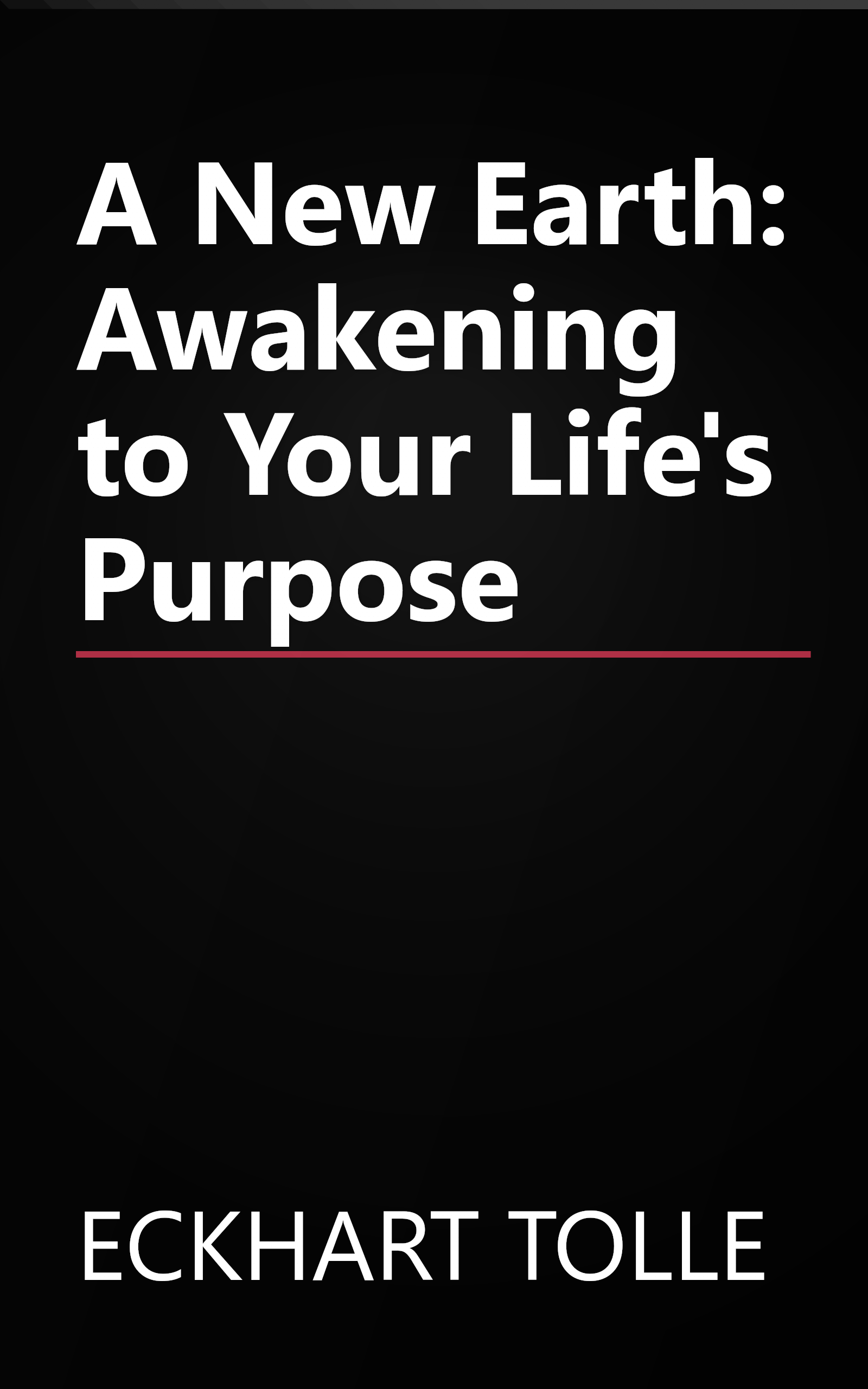 A New Earth: Awakening to Your Life's Purpose book cover