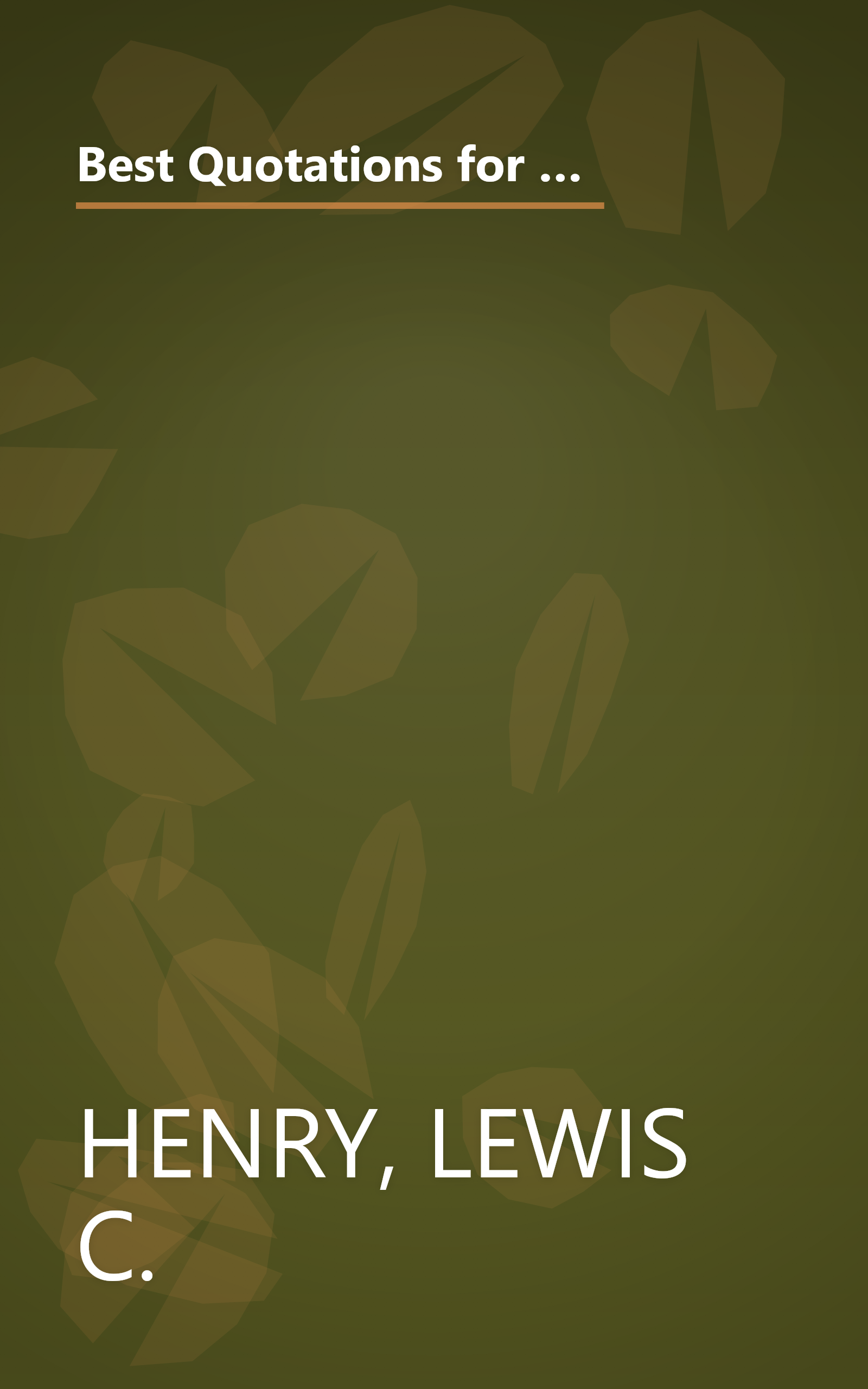 Best Quotations for All Occasions: Your Key to Wit & Wisdom-A Special Selection of Enduring Quotations from the Best That Has Been Written and Said book cover