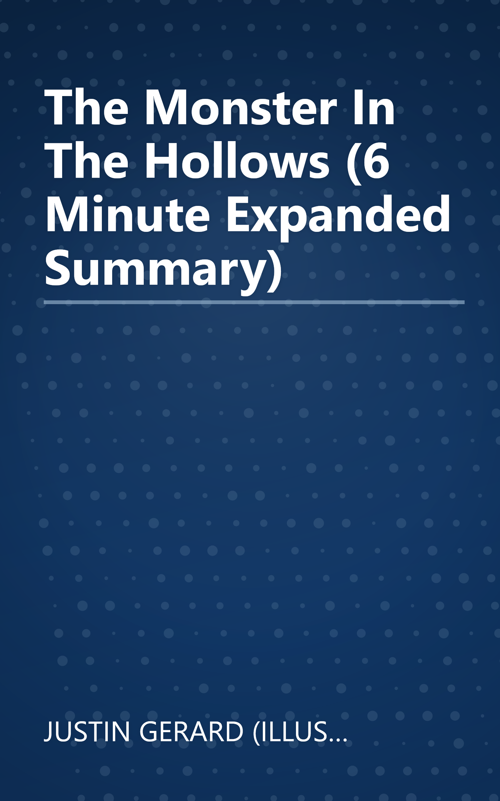 The Monster In The Hollows (6 Minute   Expanded Summary) book cover
