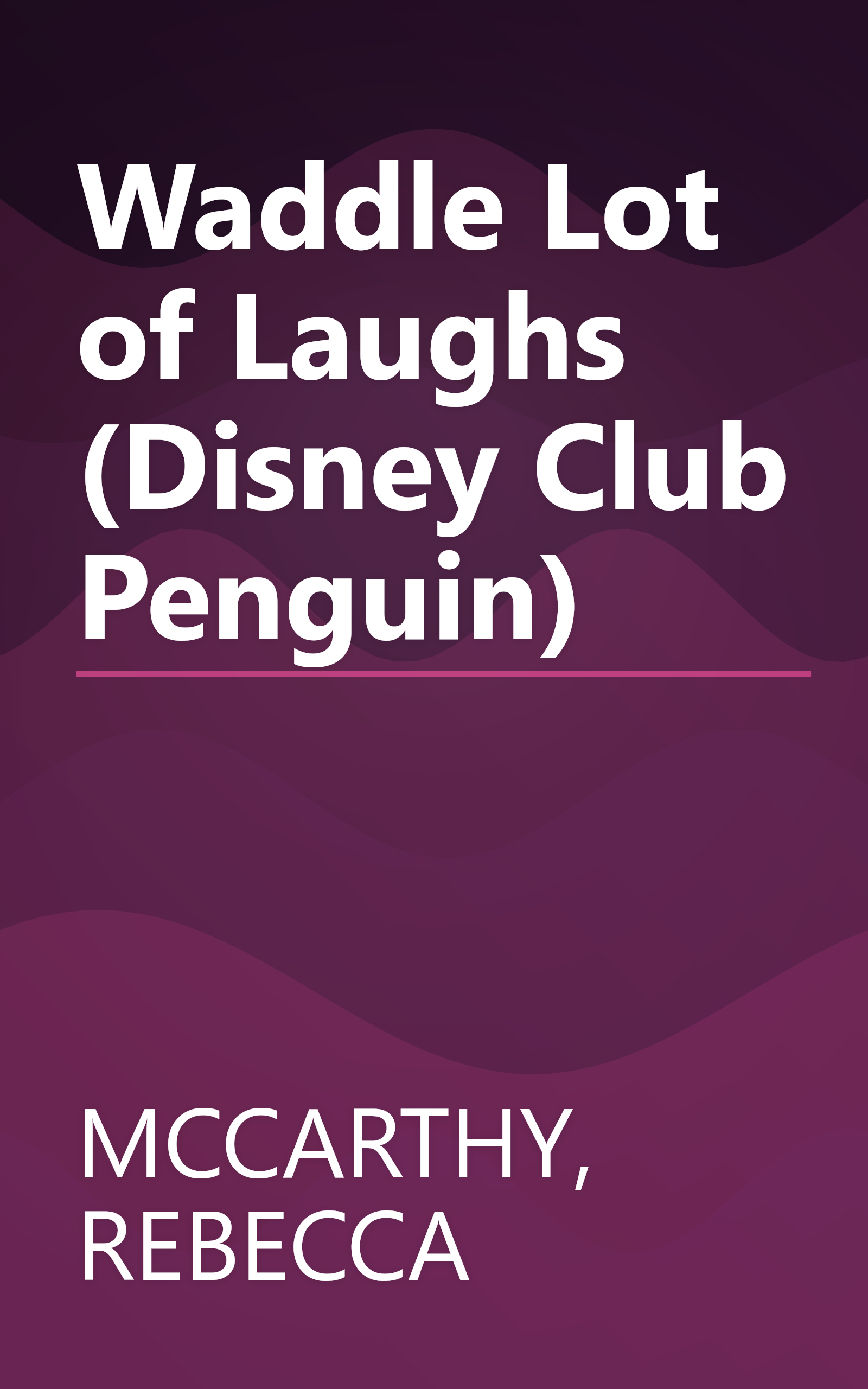 Waddle Lot of Laughs (Disney Club Penguin) book cover