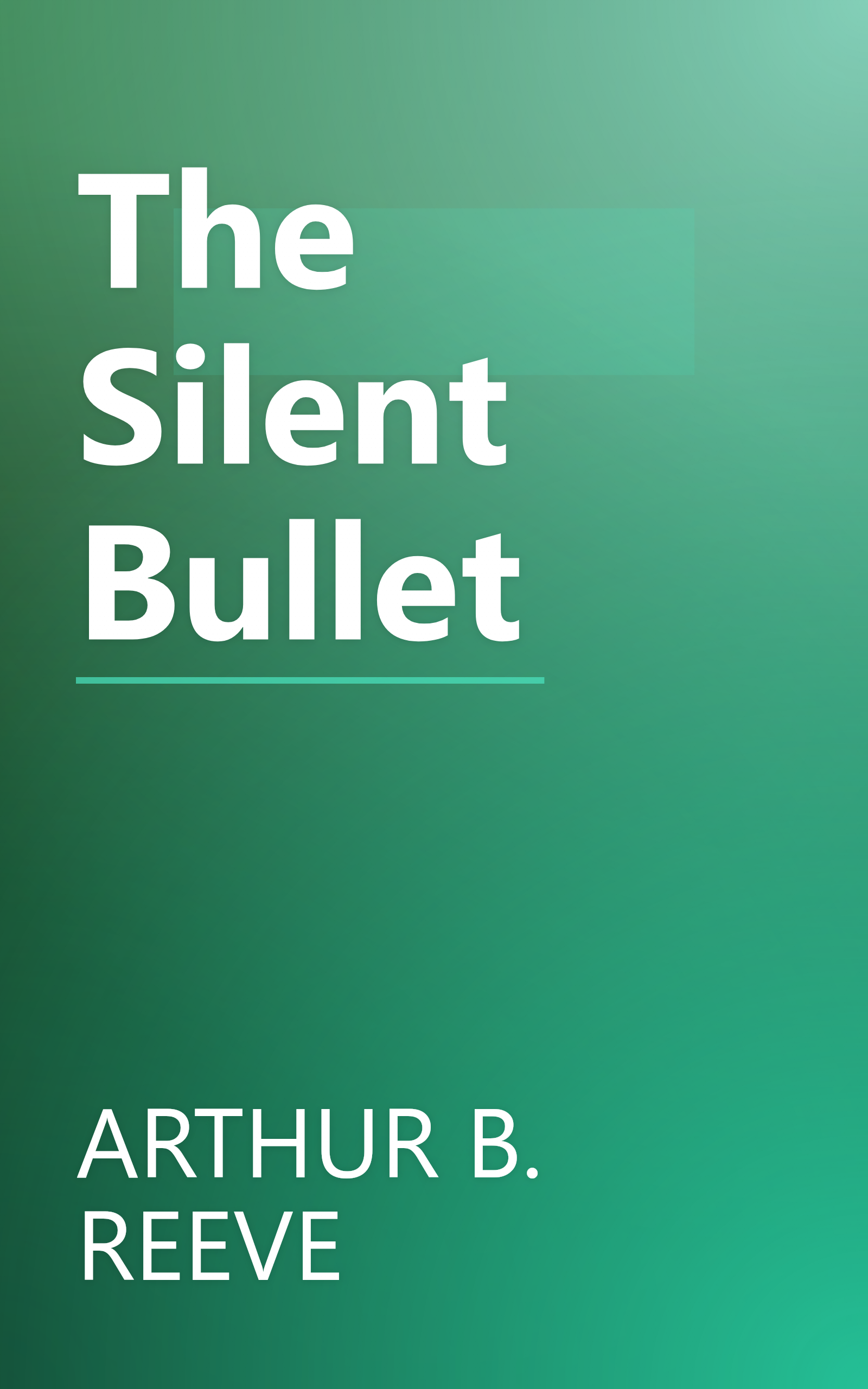 The Silent Bullet book cover