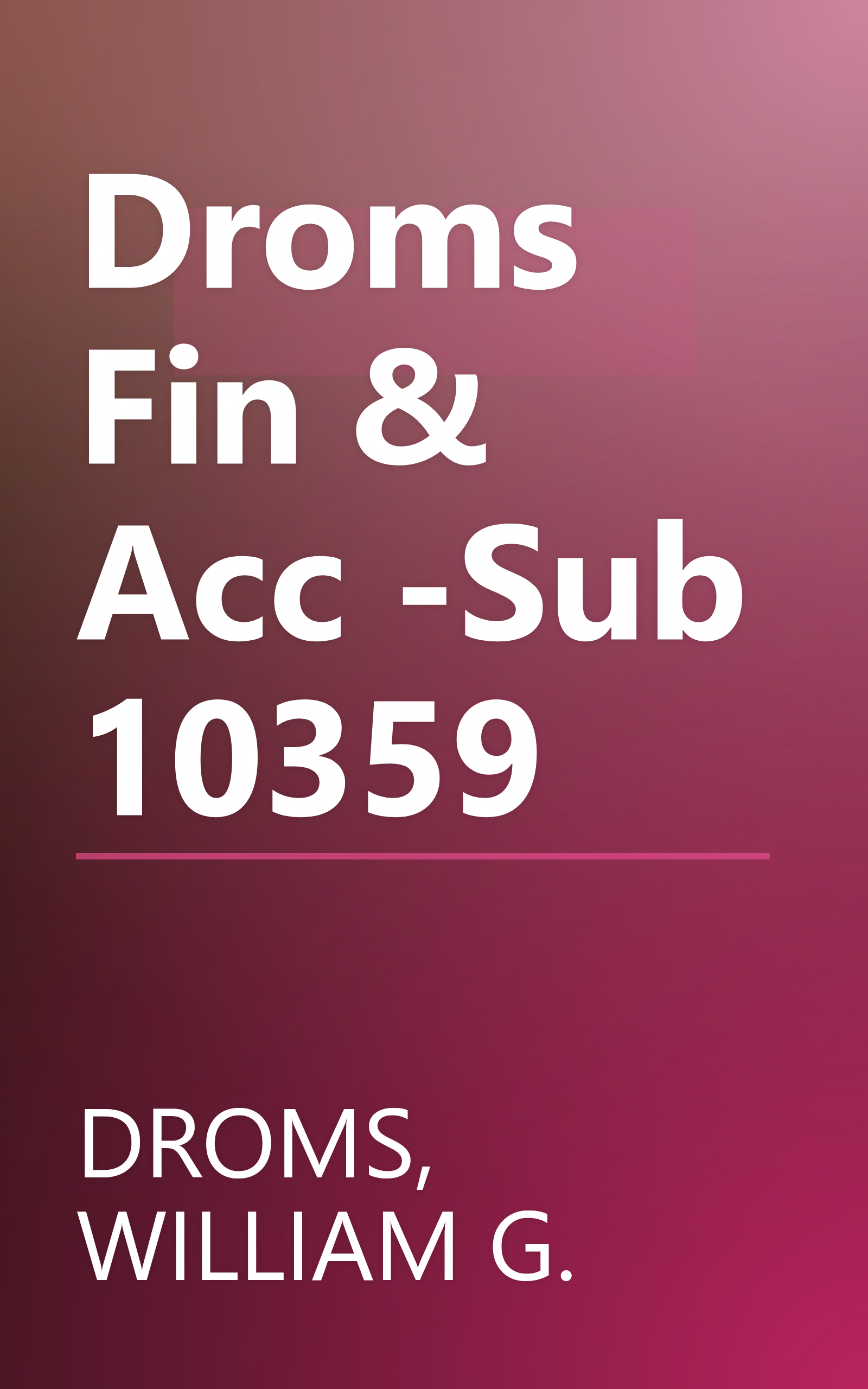 Droms Fin & Acc -Sub 10359 book cover