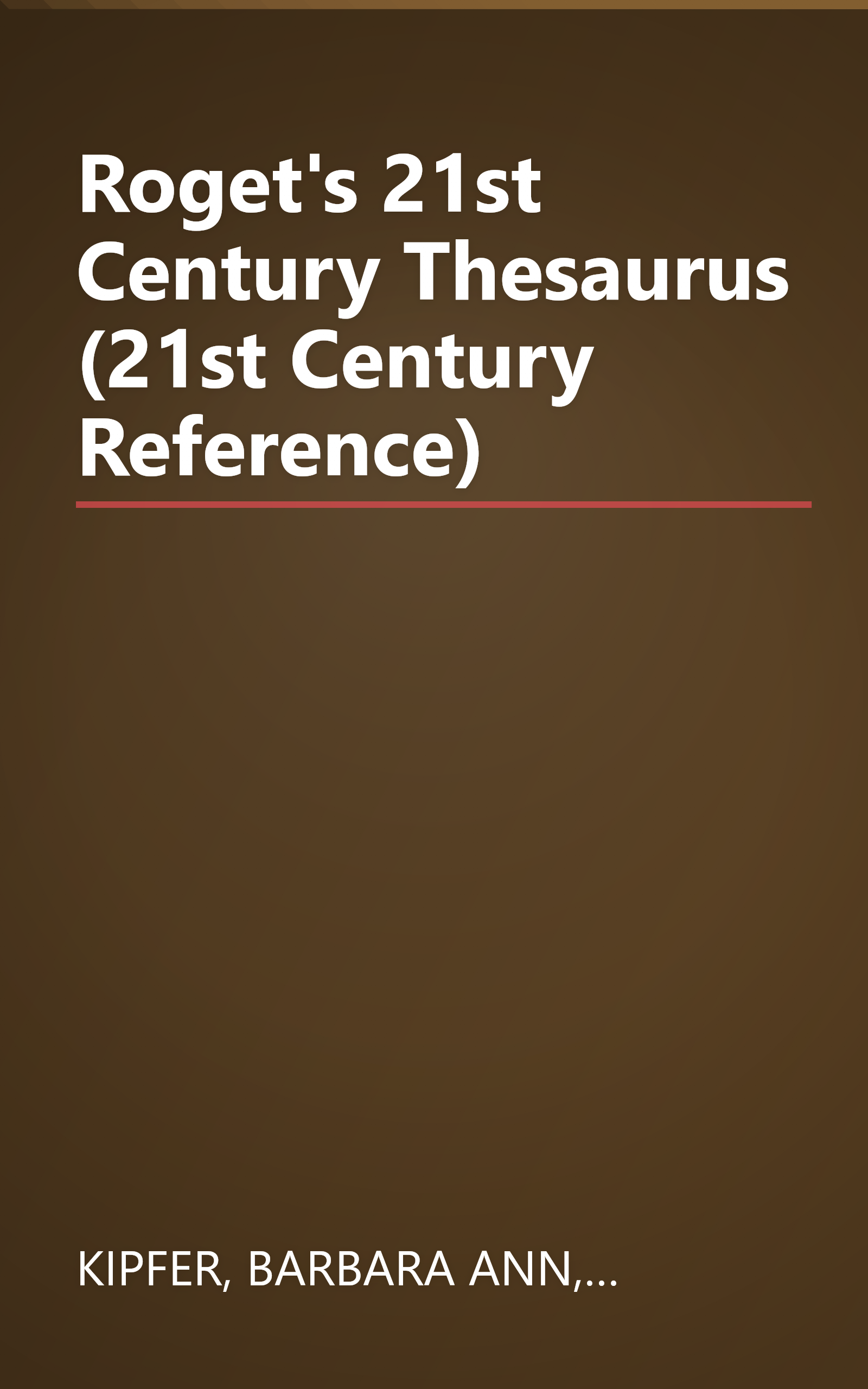 Roget's 21st Century Thesaurus (21st Century Reference) book cover