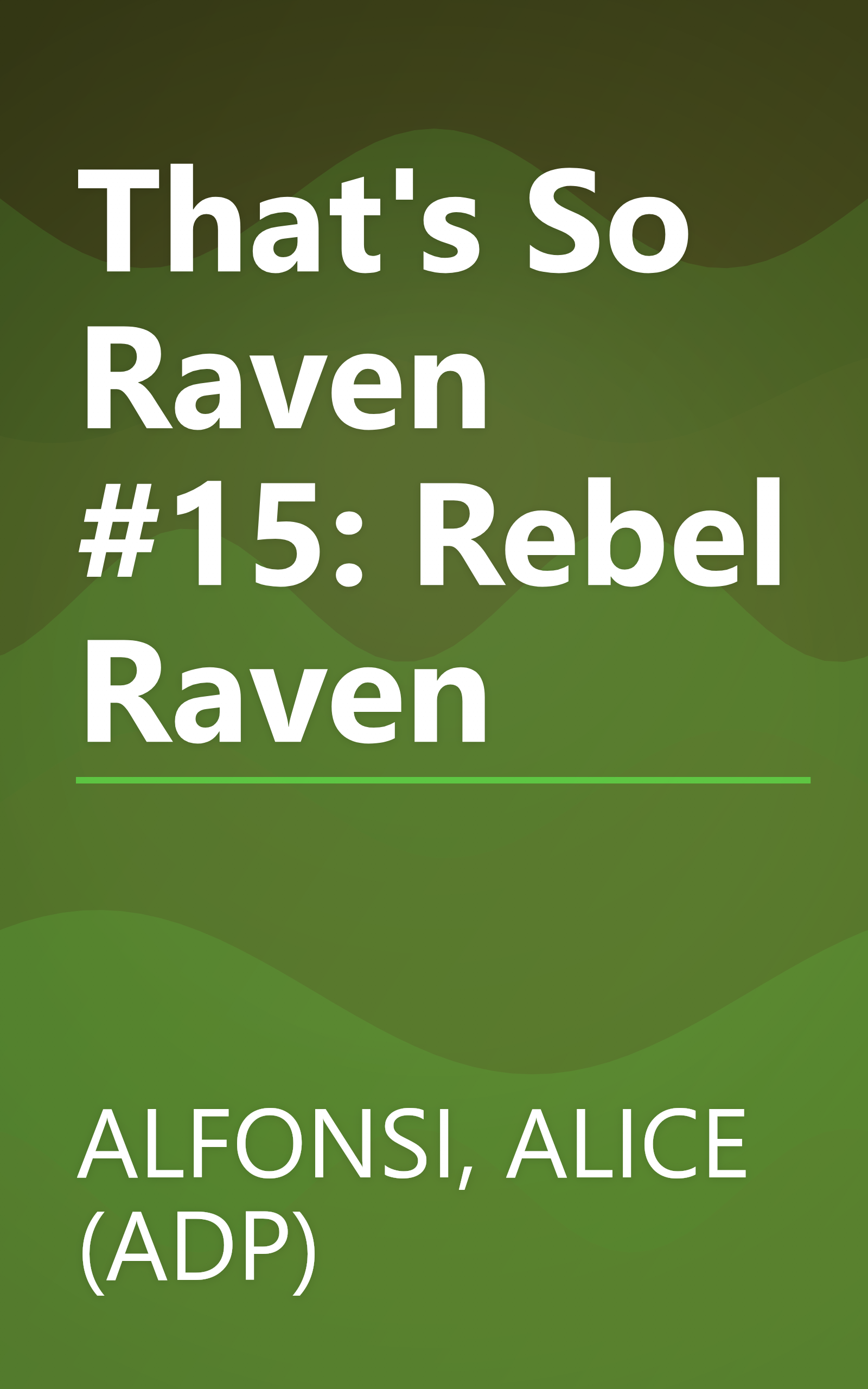 That's So Raven #15: Rebel Raven book cover