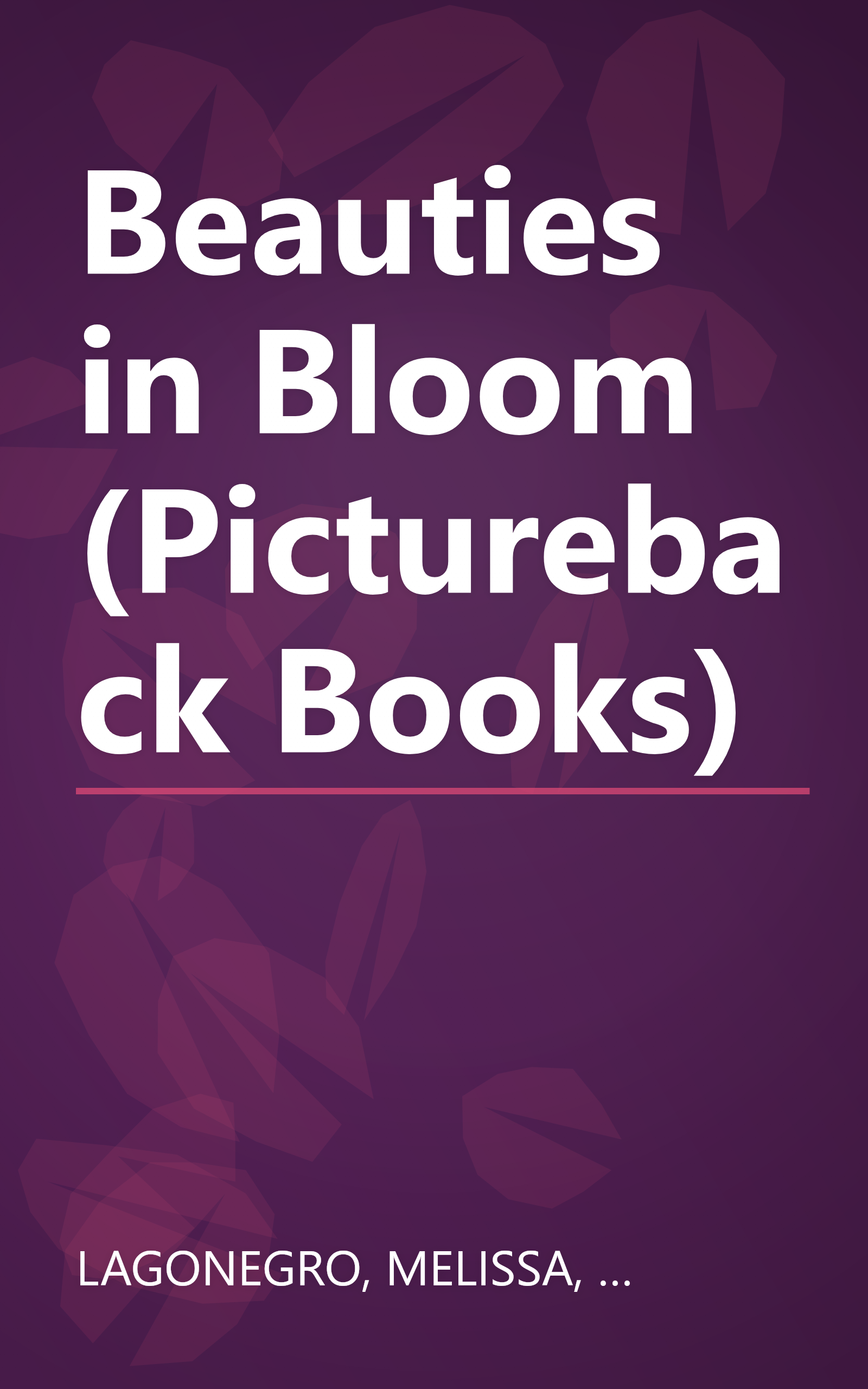 Beauties in Bloom (Pictureback Books) book cover