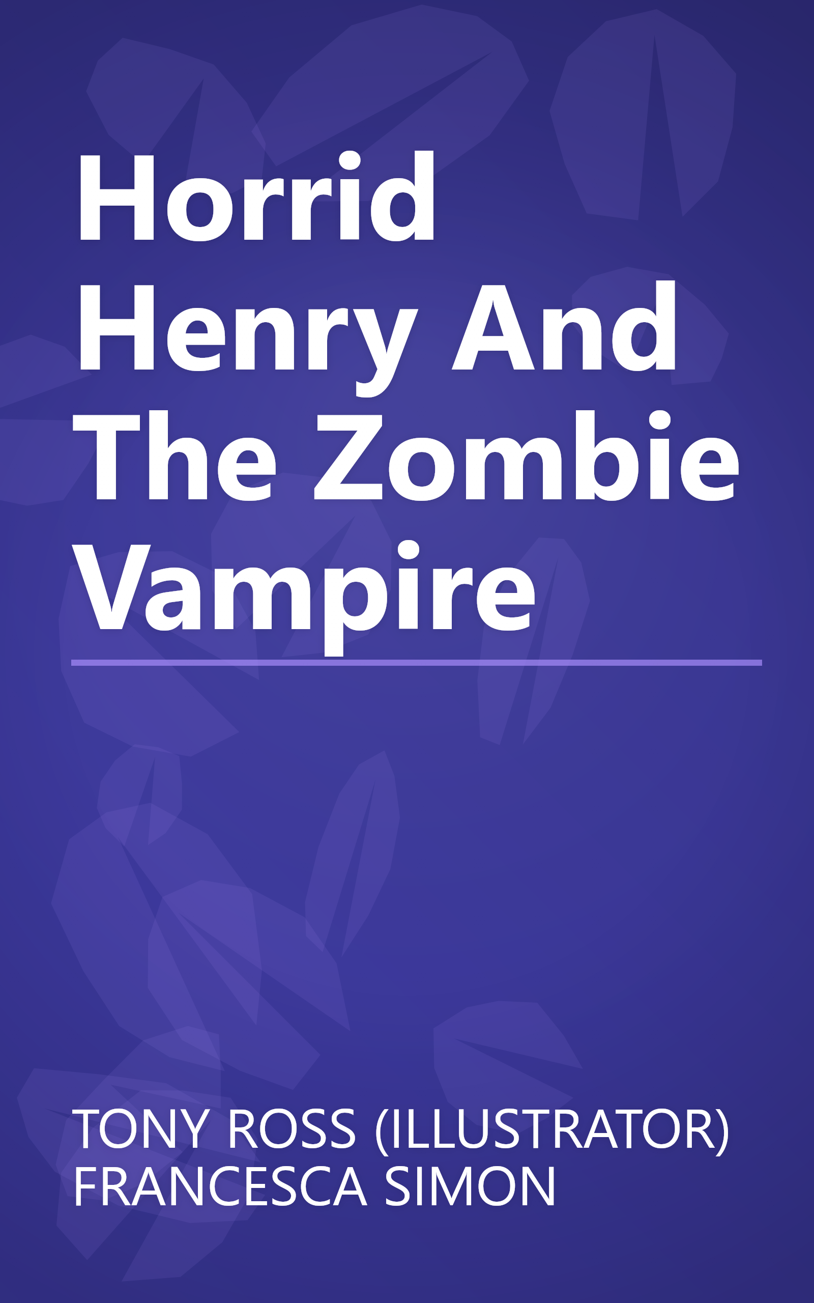 Horrid Henry And The Zombie Vampire book cover