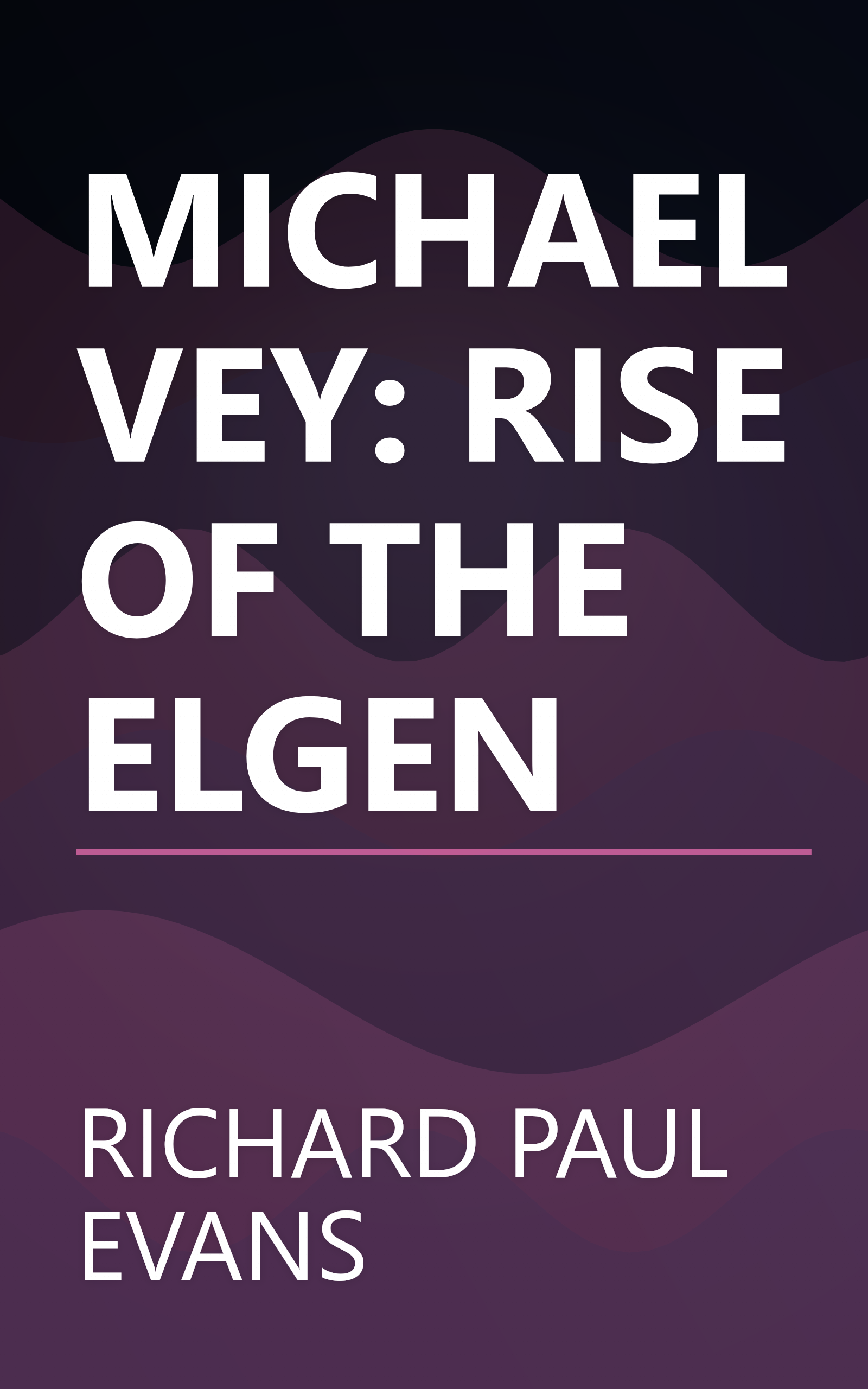 MICHAEL VEY: RISE OF THE ELGEN book cover