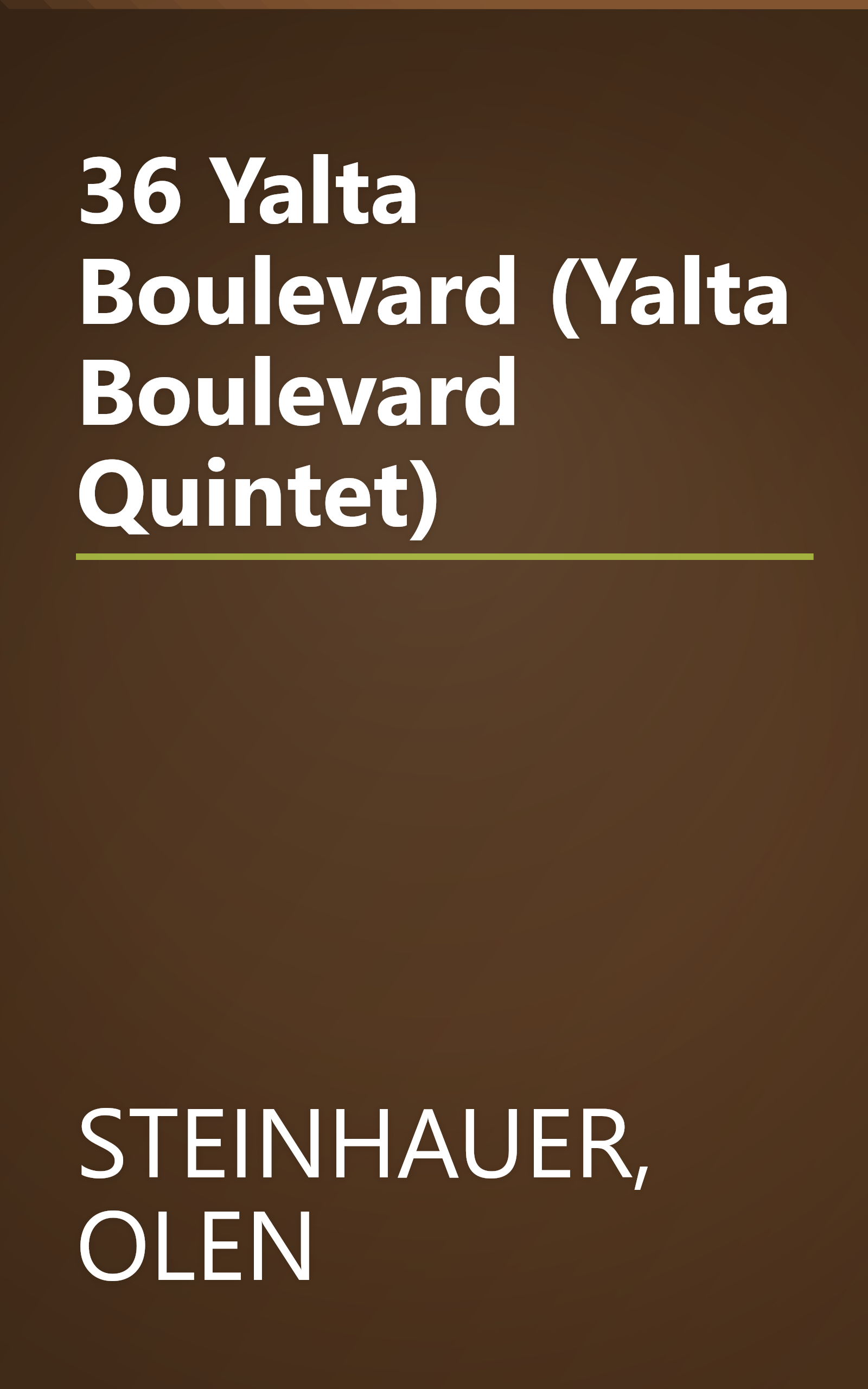 36 Yalta Boulevard (Yalta Boulevard Quintet) book cover