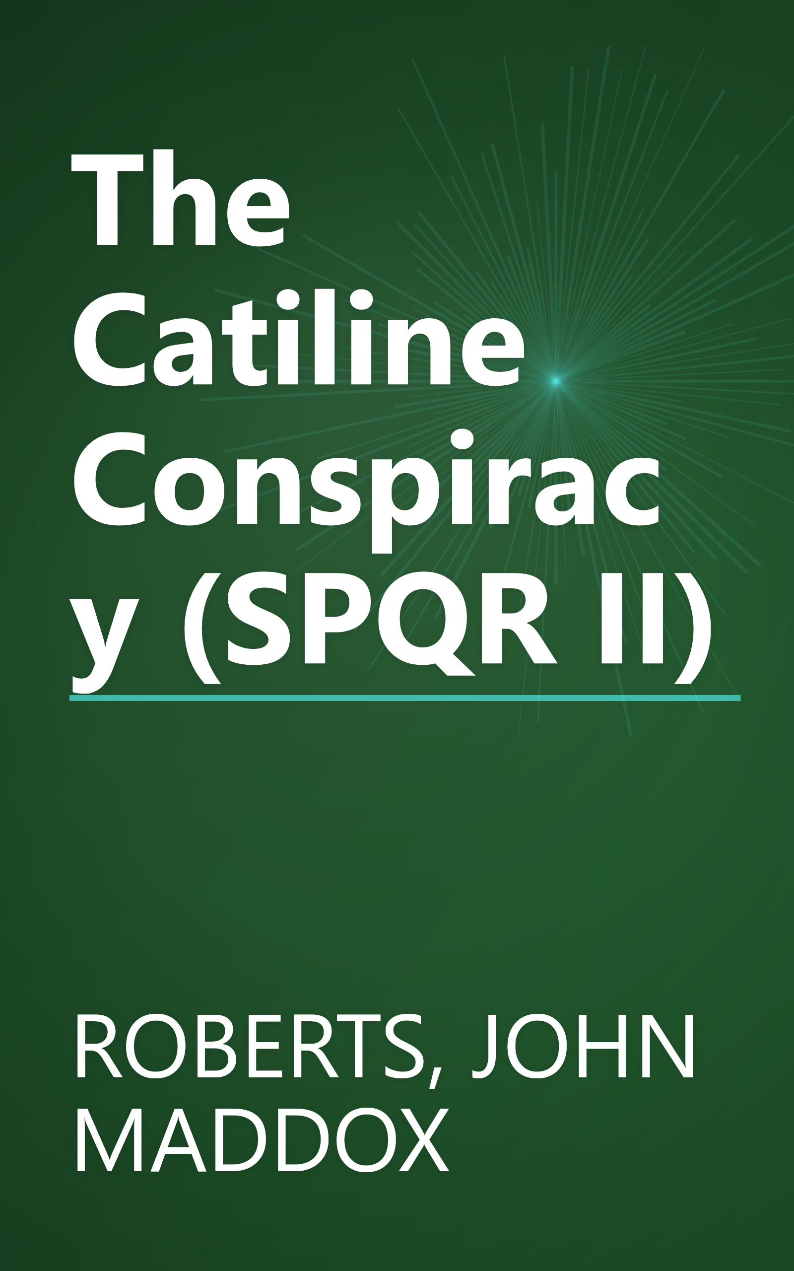 The Catiline Conspiracy (SPQR II) book cover