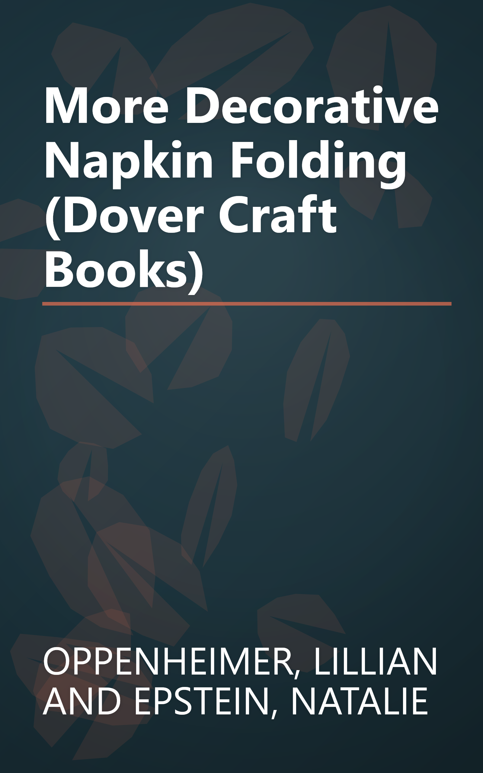 More Decorative Napkin Folding (Dover Craft Books) book cover