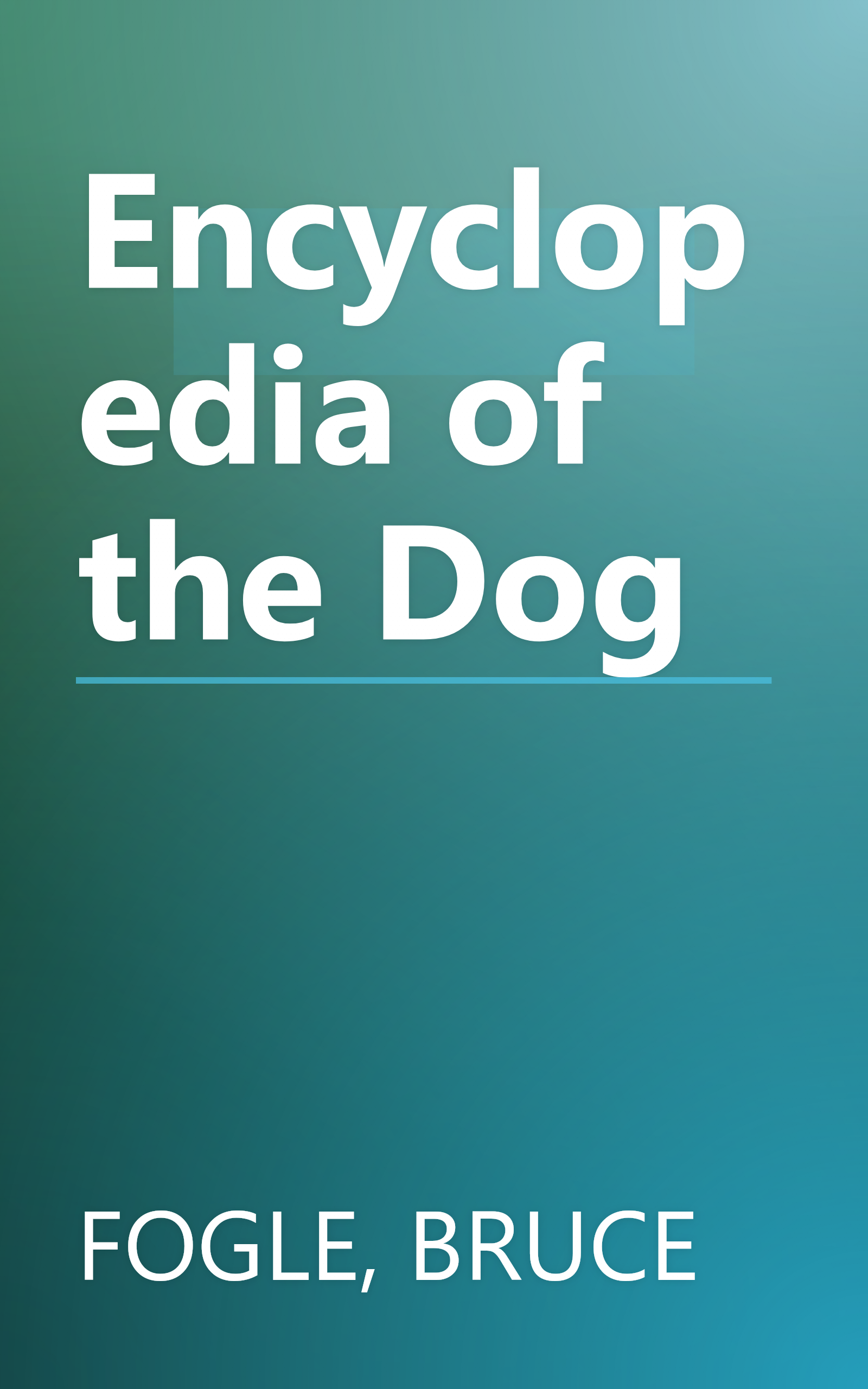 Encyclopedia of the Dog book cover