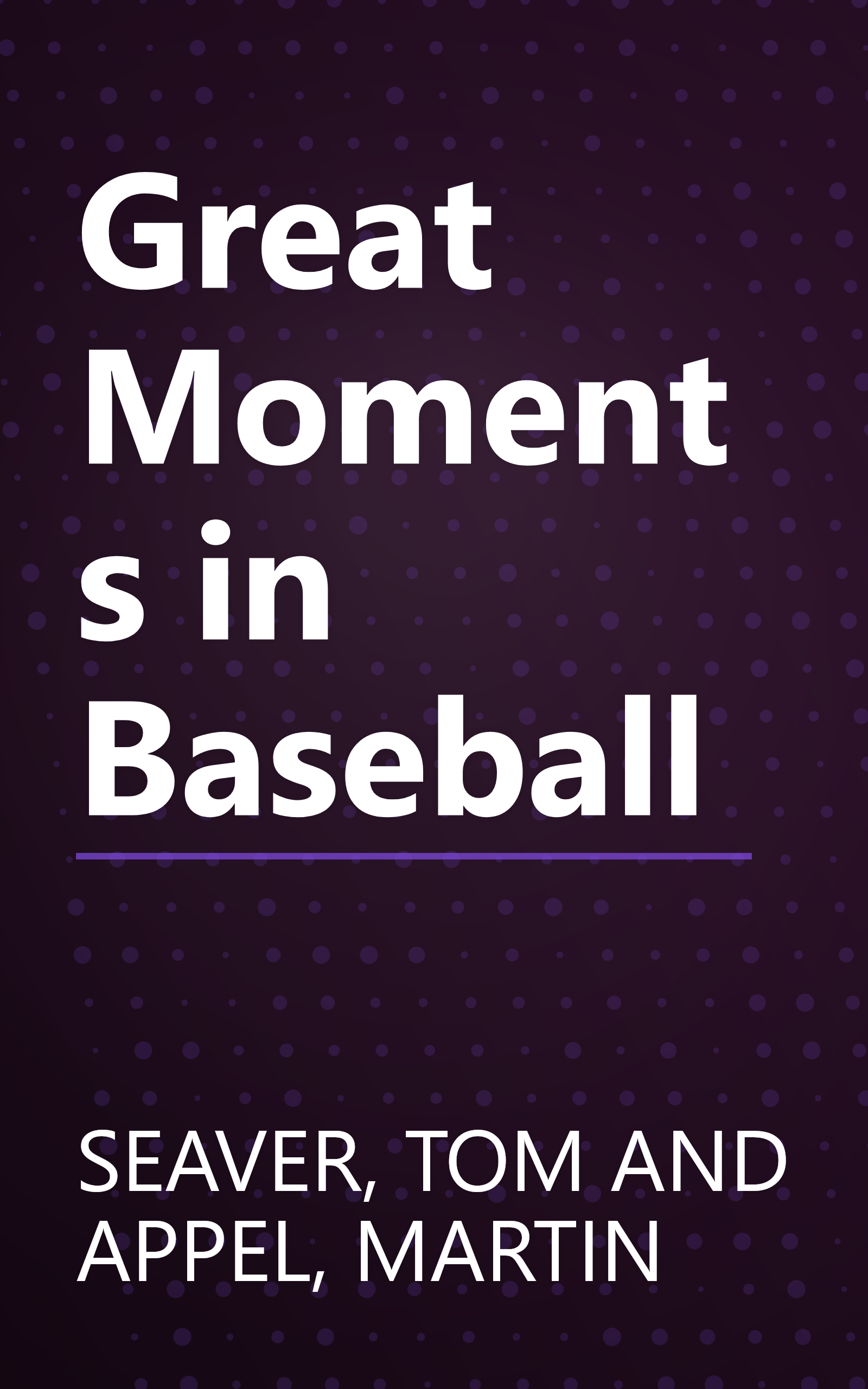 Great Moments in Baseball book cover