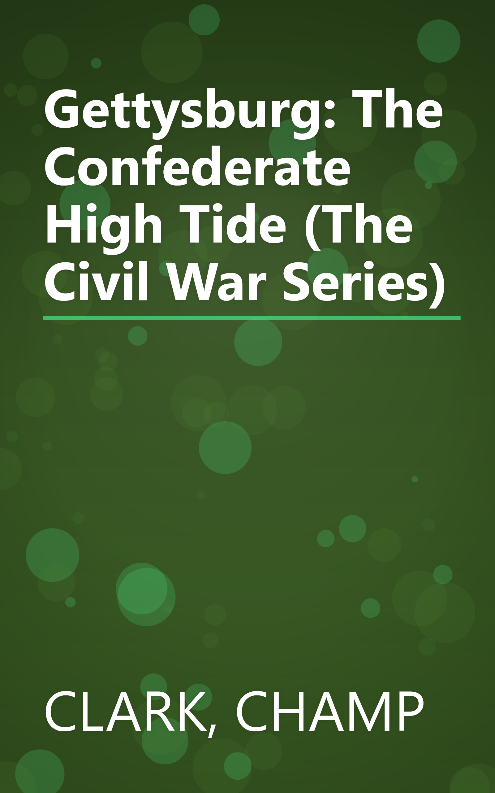 Gettysburg: The Confederate High Tide (The Civil War Series) book cover
