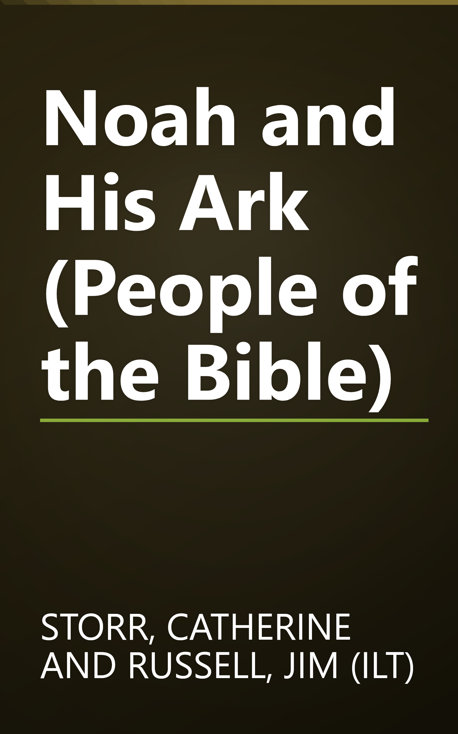 Noah and His Ark (People of the Bible) book cover