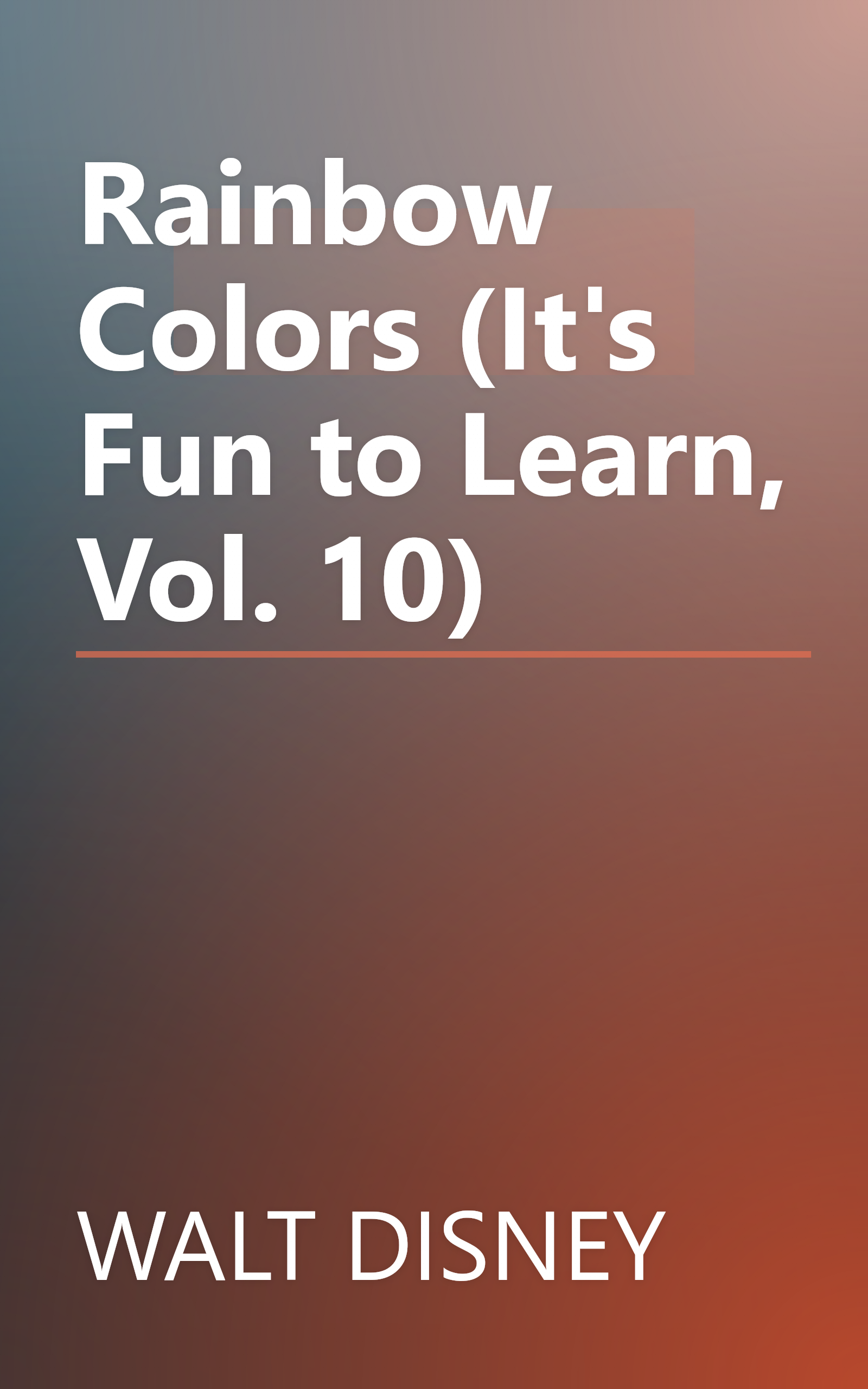 Rainbow Colors (It's Fun to Learn, Vol. 10) book cover