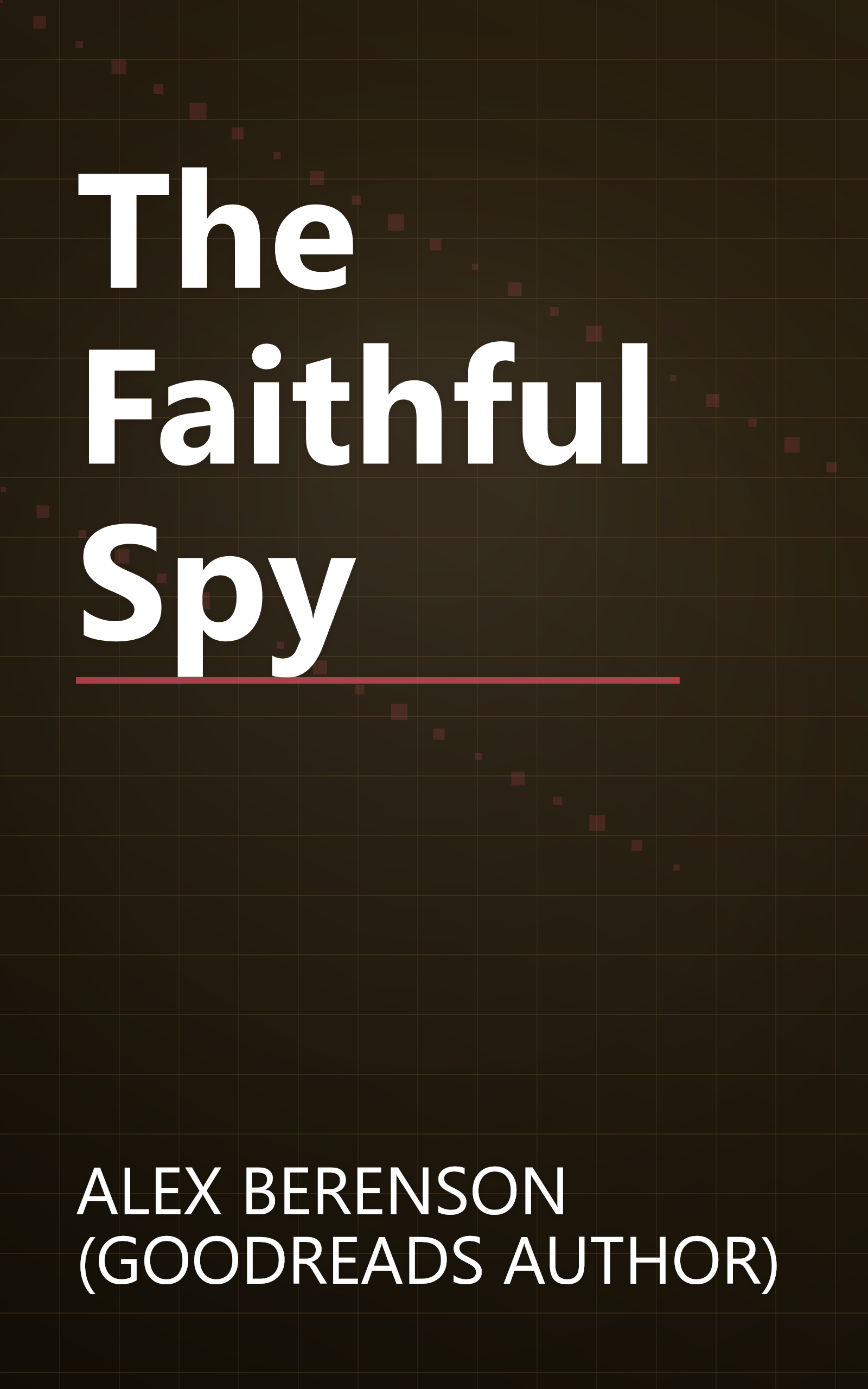 The Faithful Spy book cover