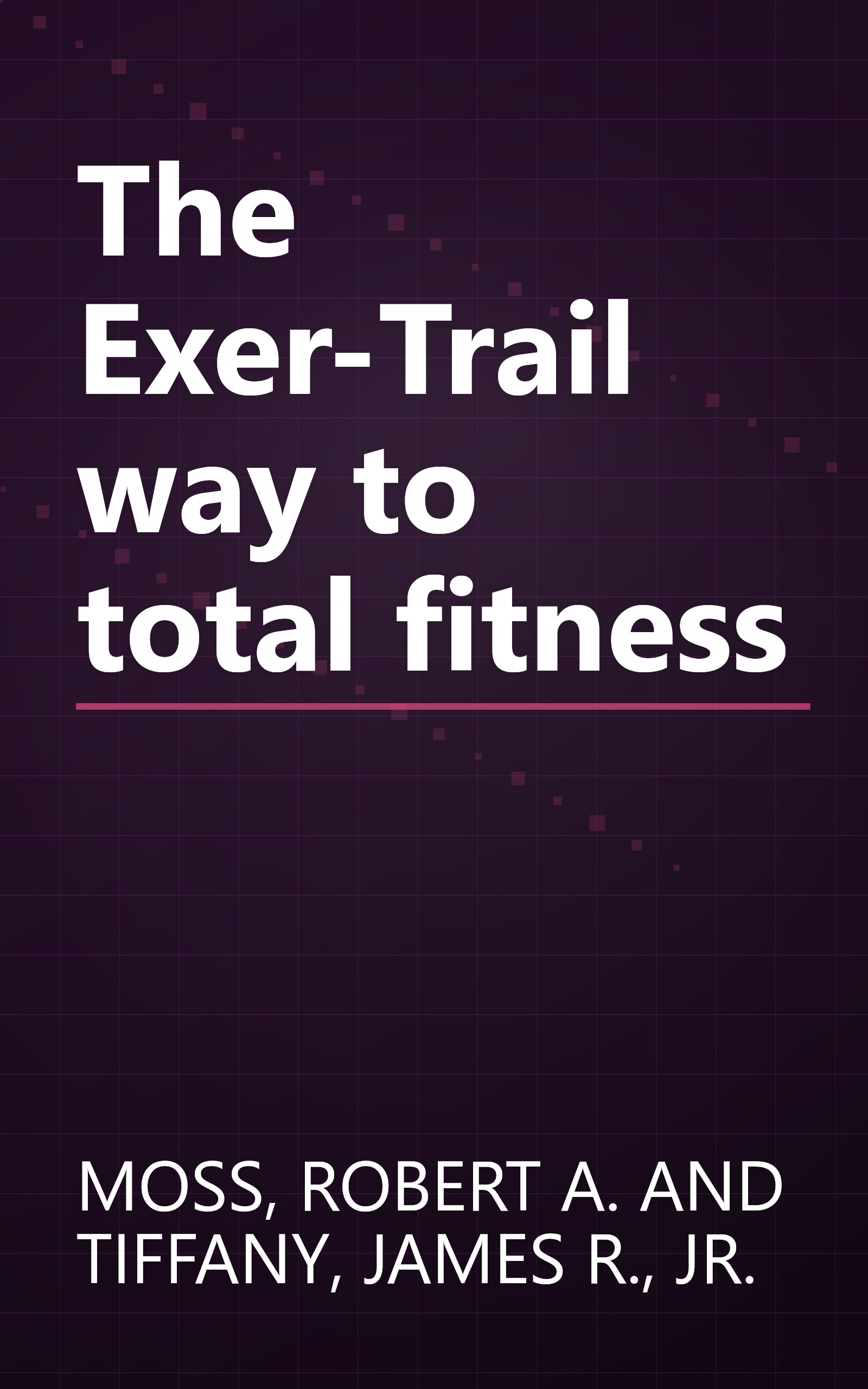 The Exer-Trail way to total fitness book cover