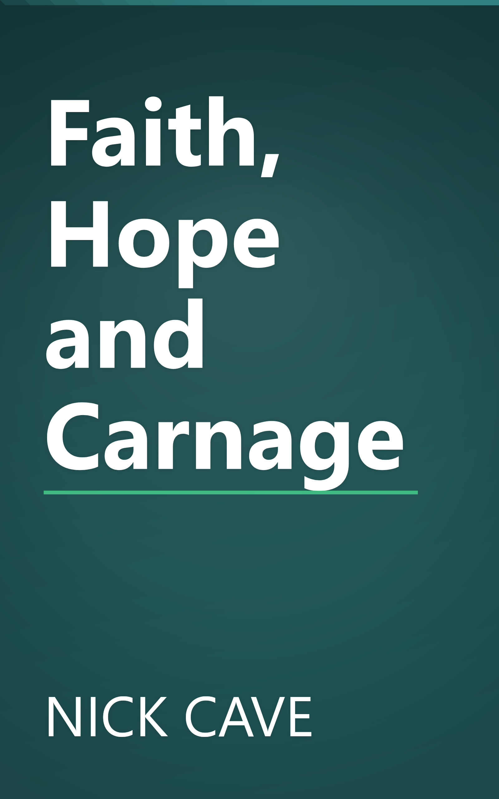 Faith, Hope and Carnage book cover