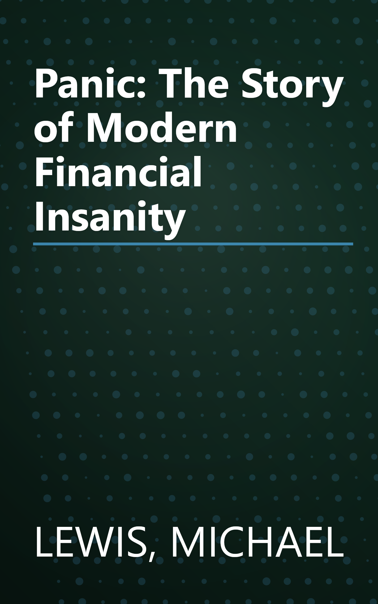 Panic: The Story of Modern Financial Insanity book cover