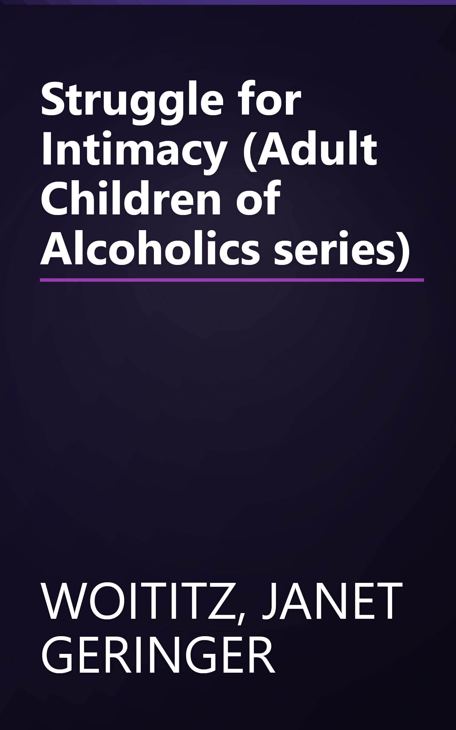 Struggle for Intimacy (Adult Children of Alcoholics series) book cover