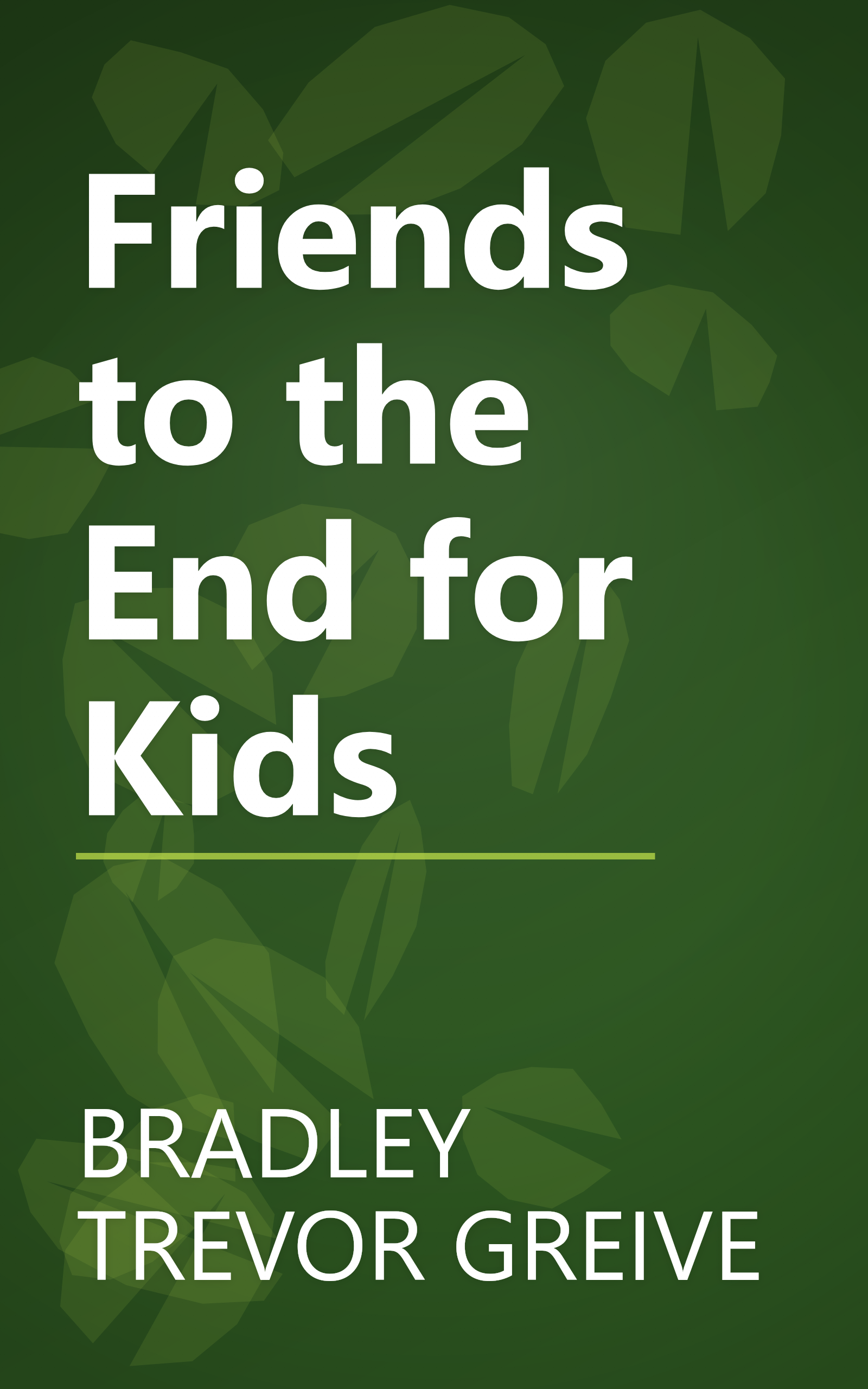 Friends to the End for Kids book cover