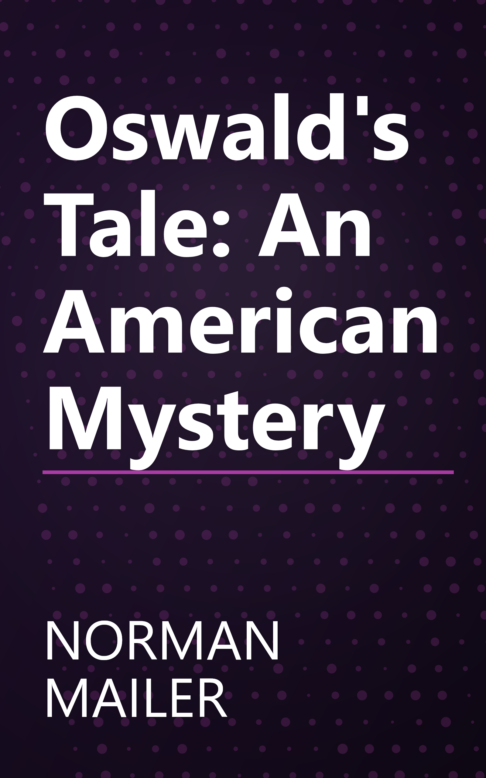 Oswald's Tale: An American Mystery book cover
