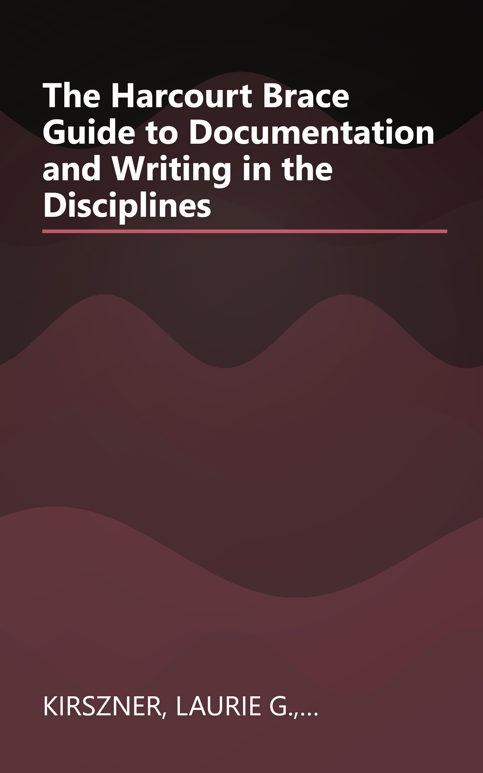 The Harcourt Brace Guide to Documentation and Writing in the Disciplines book cover