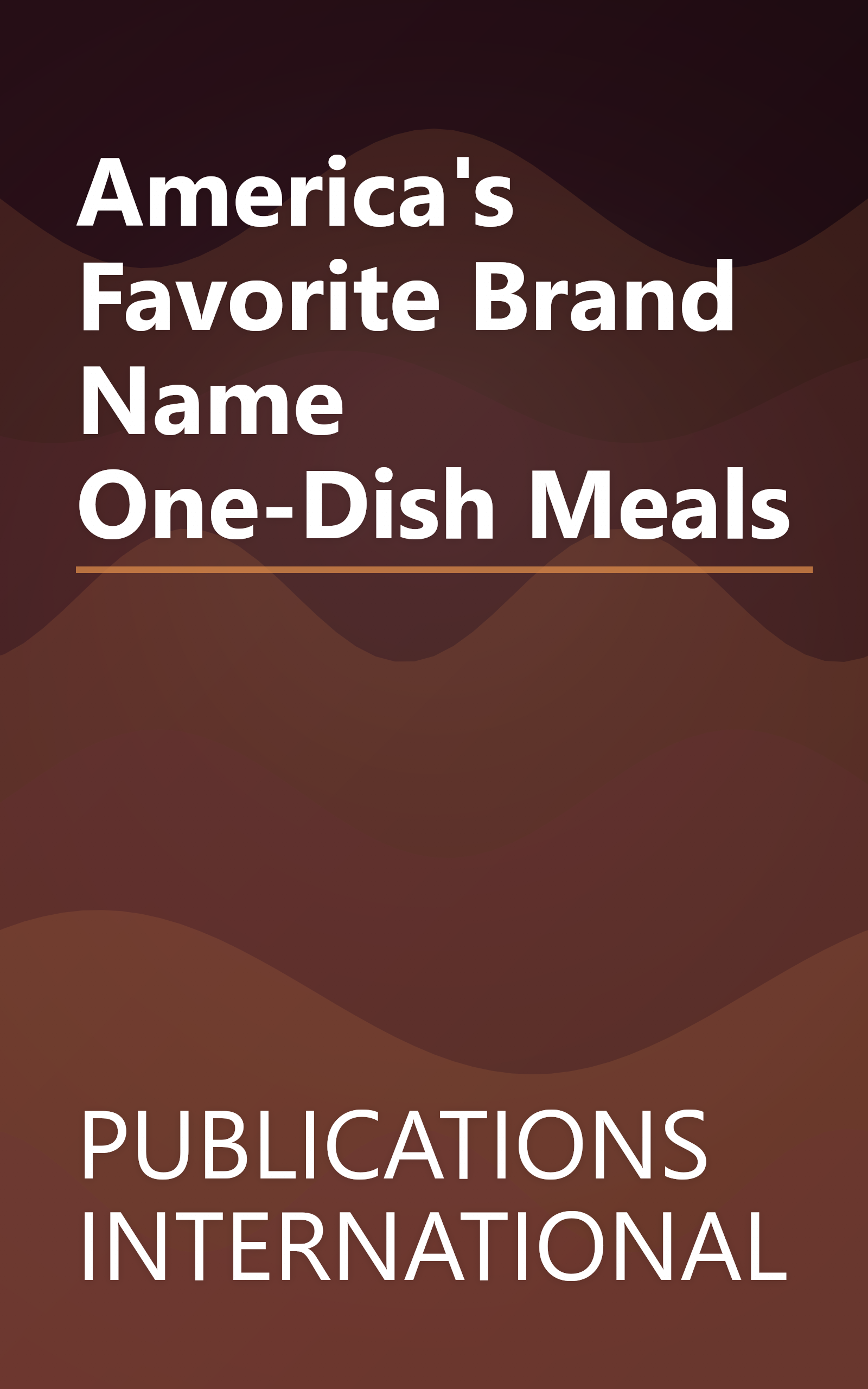 America's Favorite Brand Name One-Dish Meals book cover