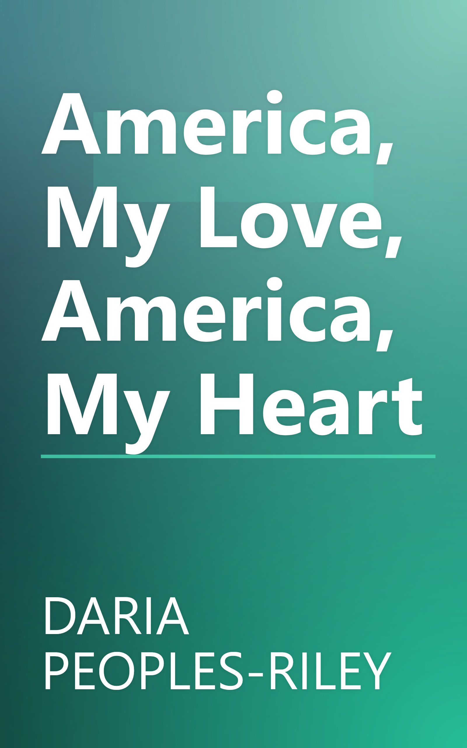 America, My Love, America, My Heart book cover