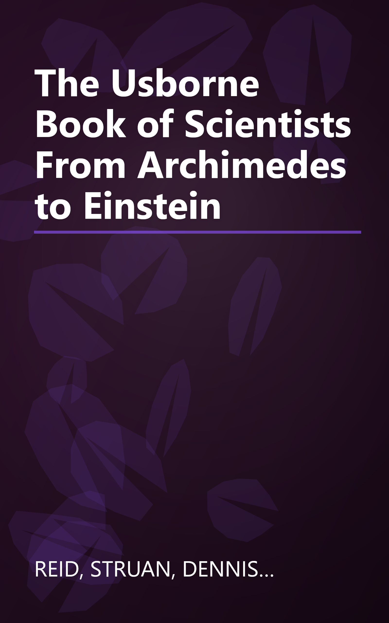 The Usborne Book of Scientists From Archimedes to Einstein book cover