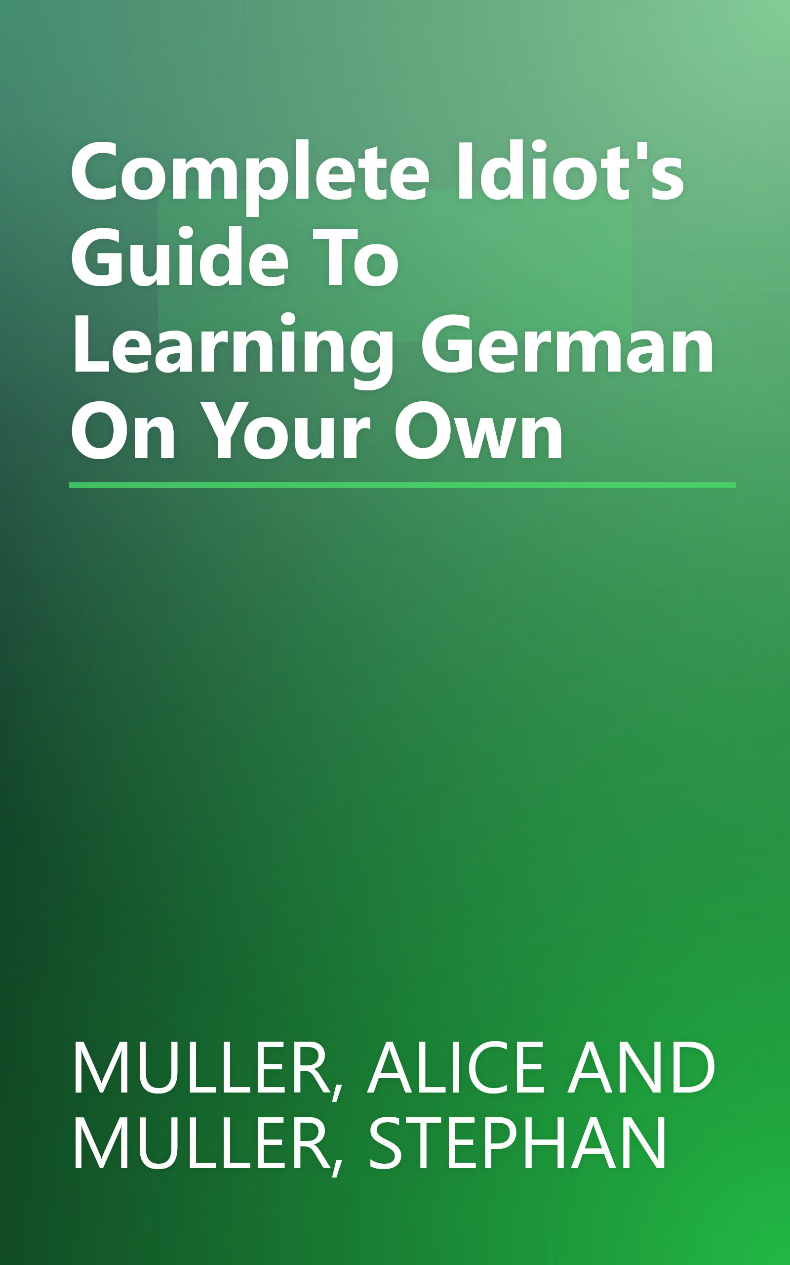Complete Idiot's Guide To Learning German On Your Own book cover