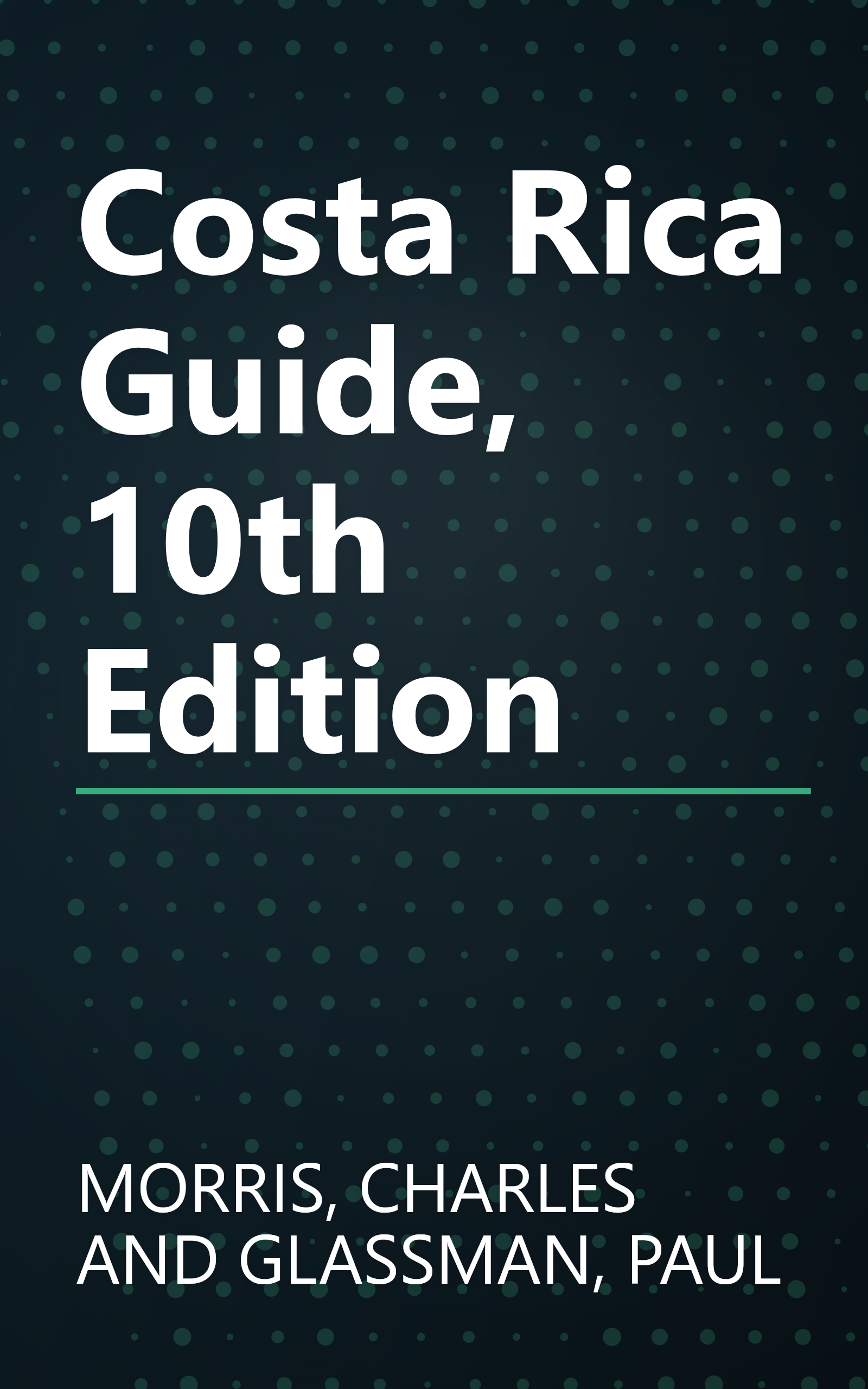 Costa Rica Guide, 10th Edition book cover