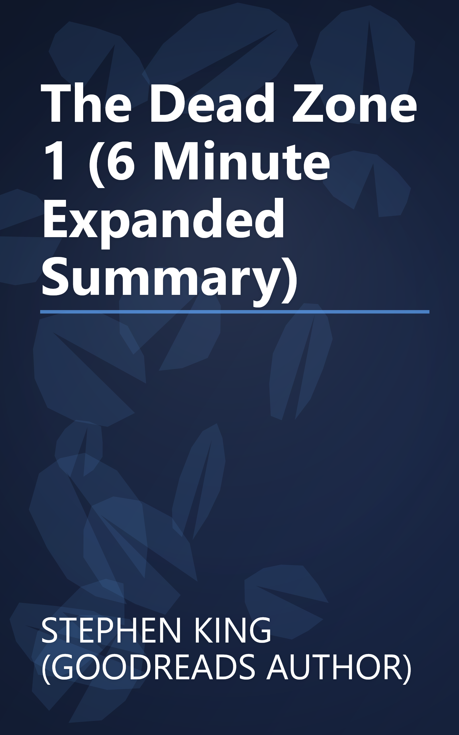 The Dead Zone 1 (6 Minute   Expanded Summary) book cover