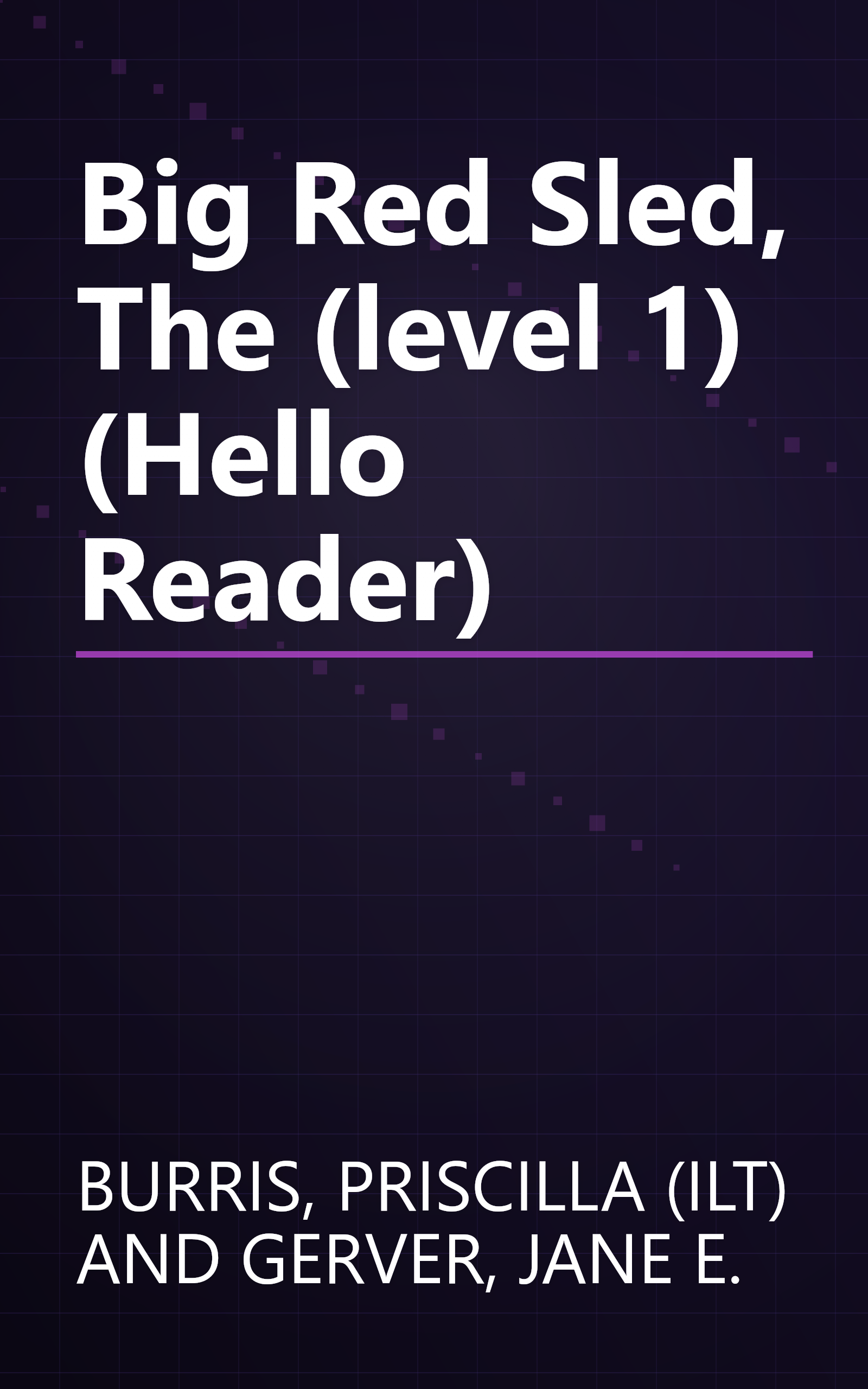 Big Red Sled, The (level 1) (Hello Reader) book cover