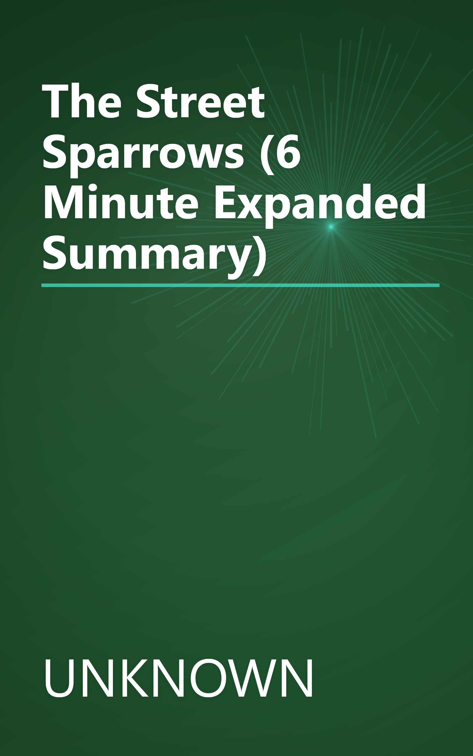 The Street Sparrows (6 Minute   Expanded Summary) book cover