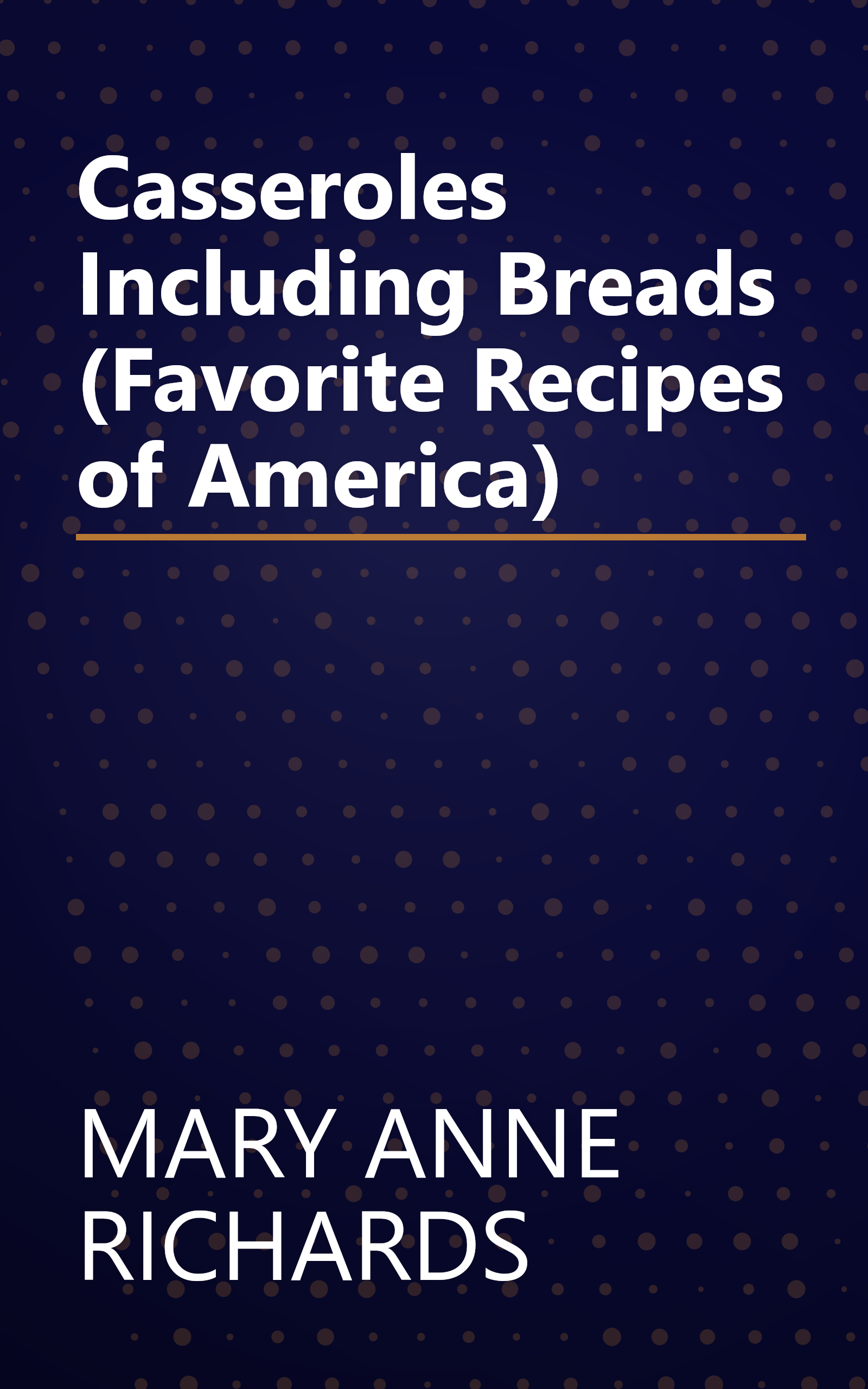 Casseroles Including Breads (Favorite Recipes of America) book cover