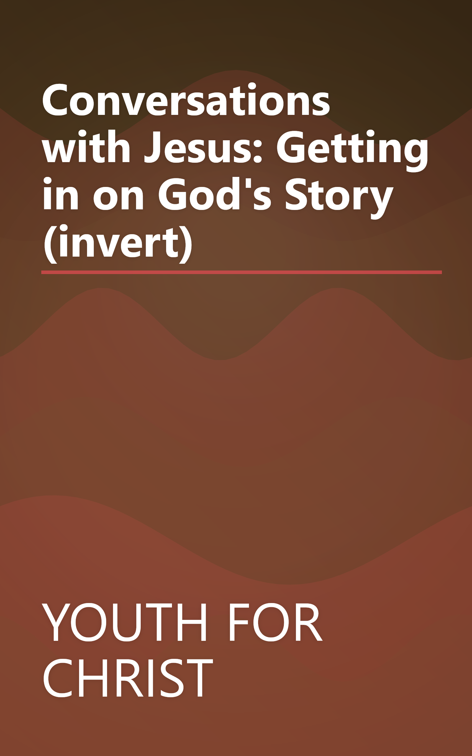Conversations with Jesus: Getting in on God's Story (invert) book cover